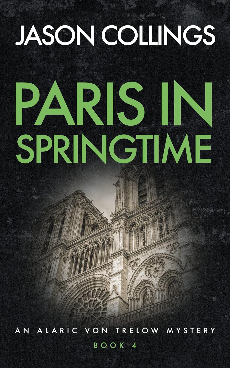 Paris in Springtime: Alaric von Trelow (Book 4) (Alaric von Trelow ...
