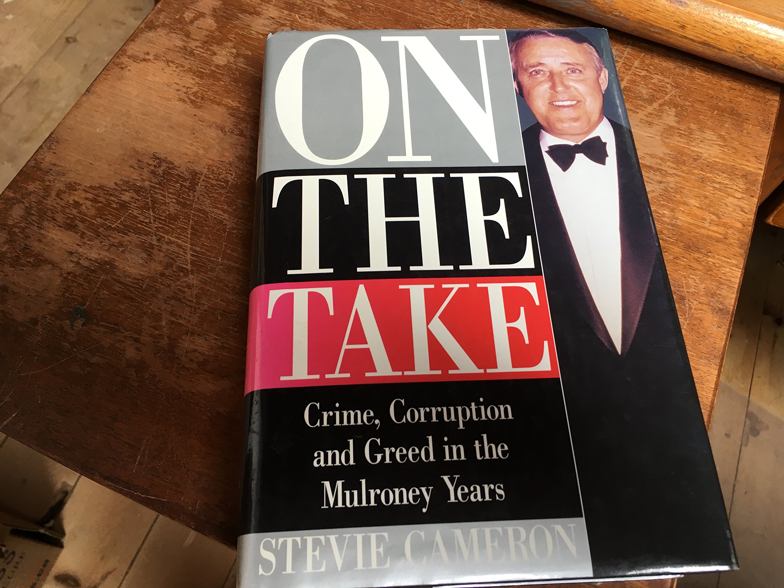 On the Take: Cameron, Stevie: 9780921912736: Amazon.com: Books