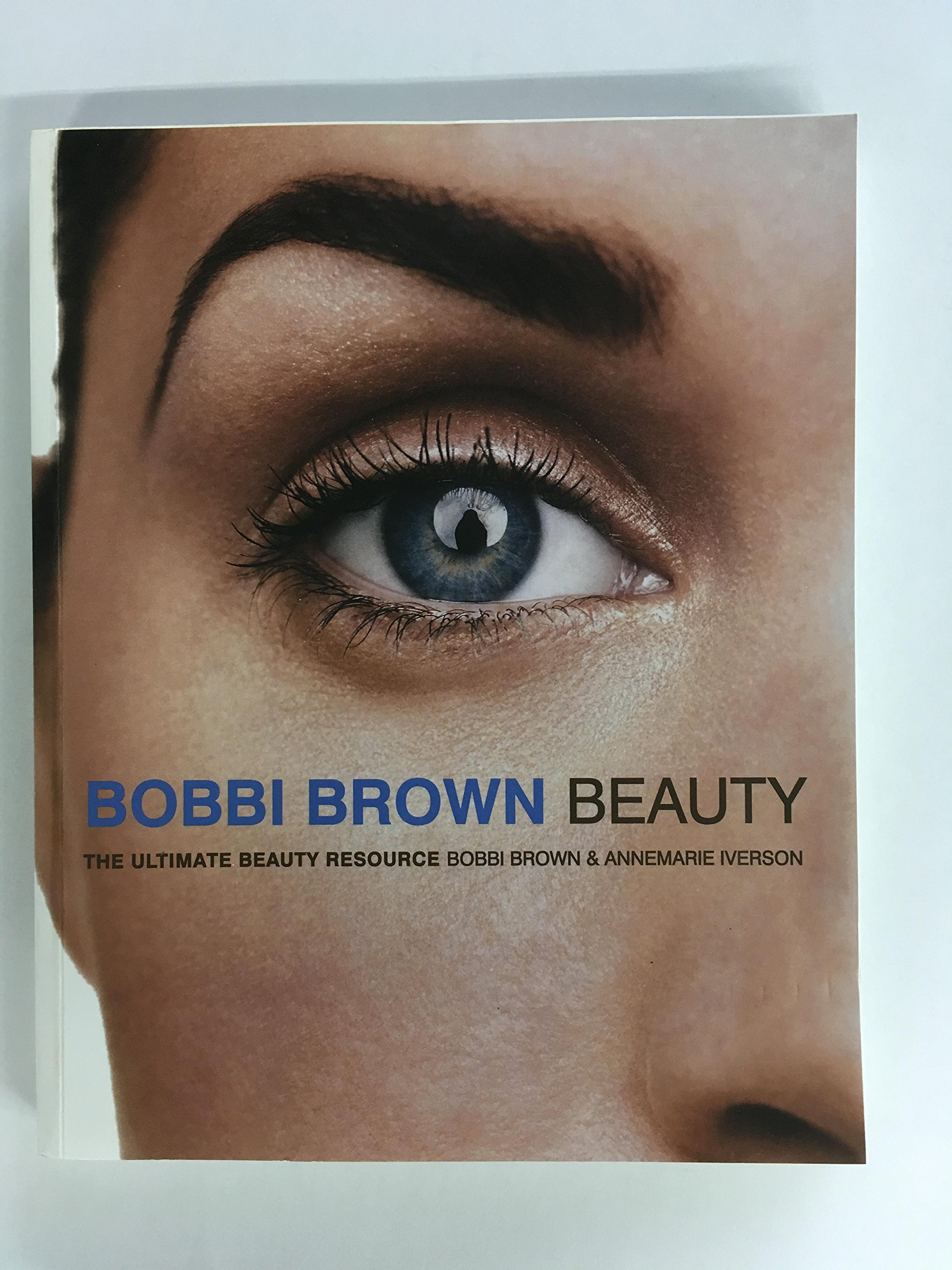 Bobbi Brown Beauty (Bobbi Brown Series, 1): Brown, Bobbi: 9780060929763 ...
