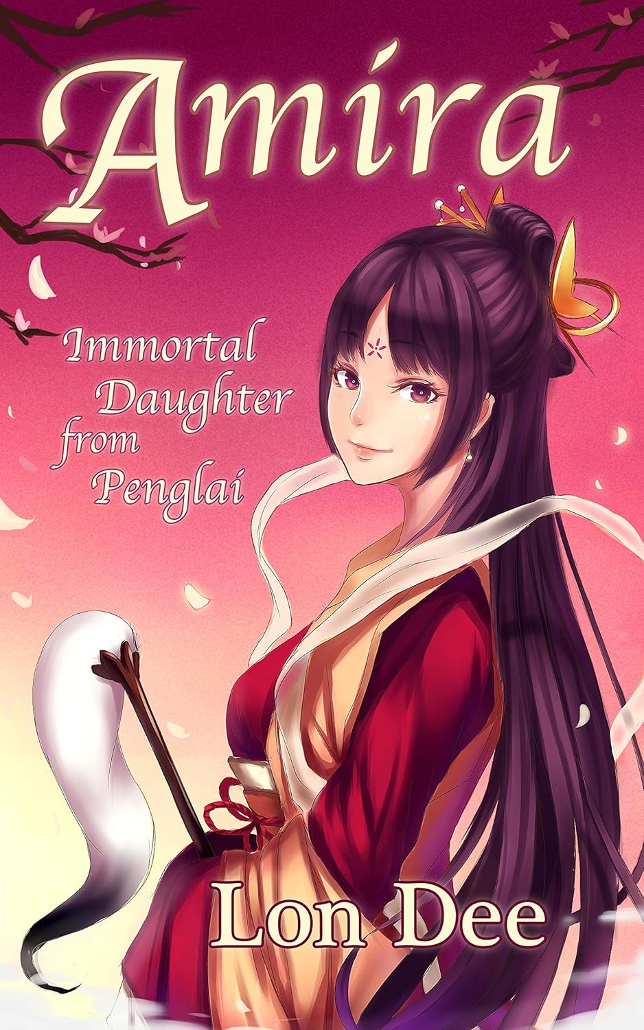 Amira: Immortal Daughter from Penglai eBook : Dee, Lon, Ding, Ying ...