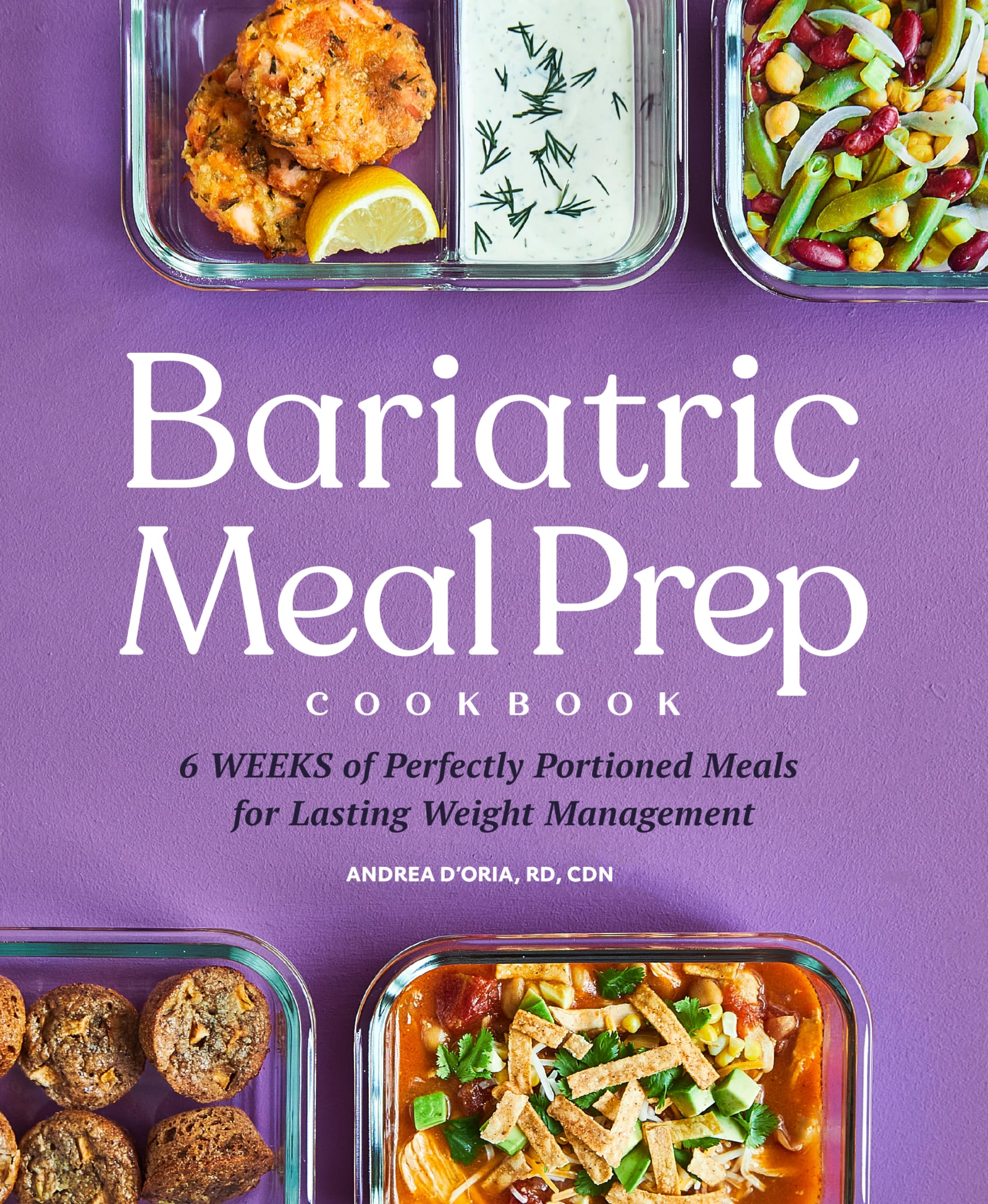 Bariatric Meal Prep Cookbook: 6 Weeks of Perfectly Portioned Meals for ...