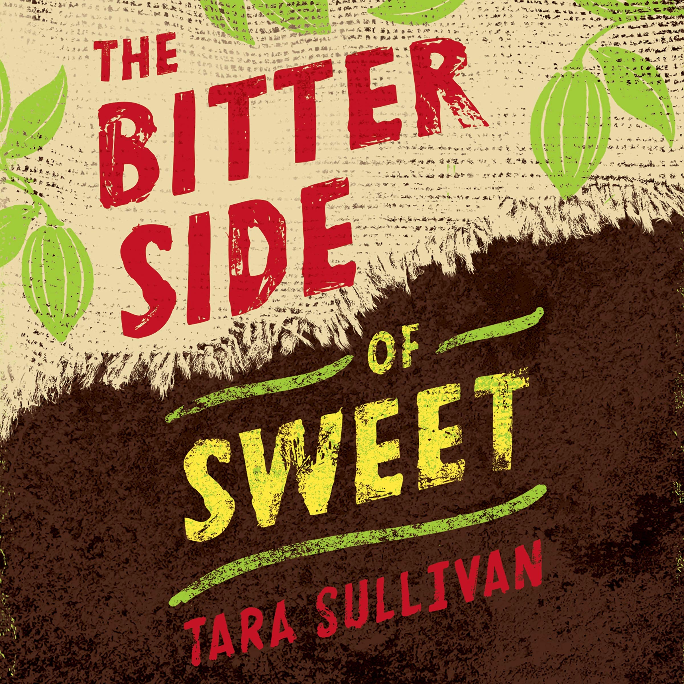 Amazon.com: The Bitter Side of Sweet: 9781799996545: Tara Sullivan: Books