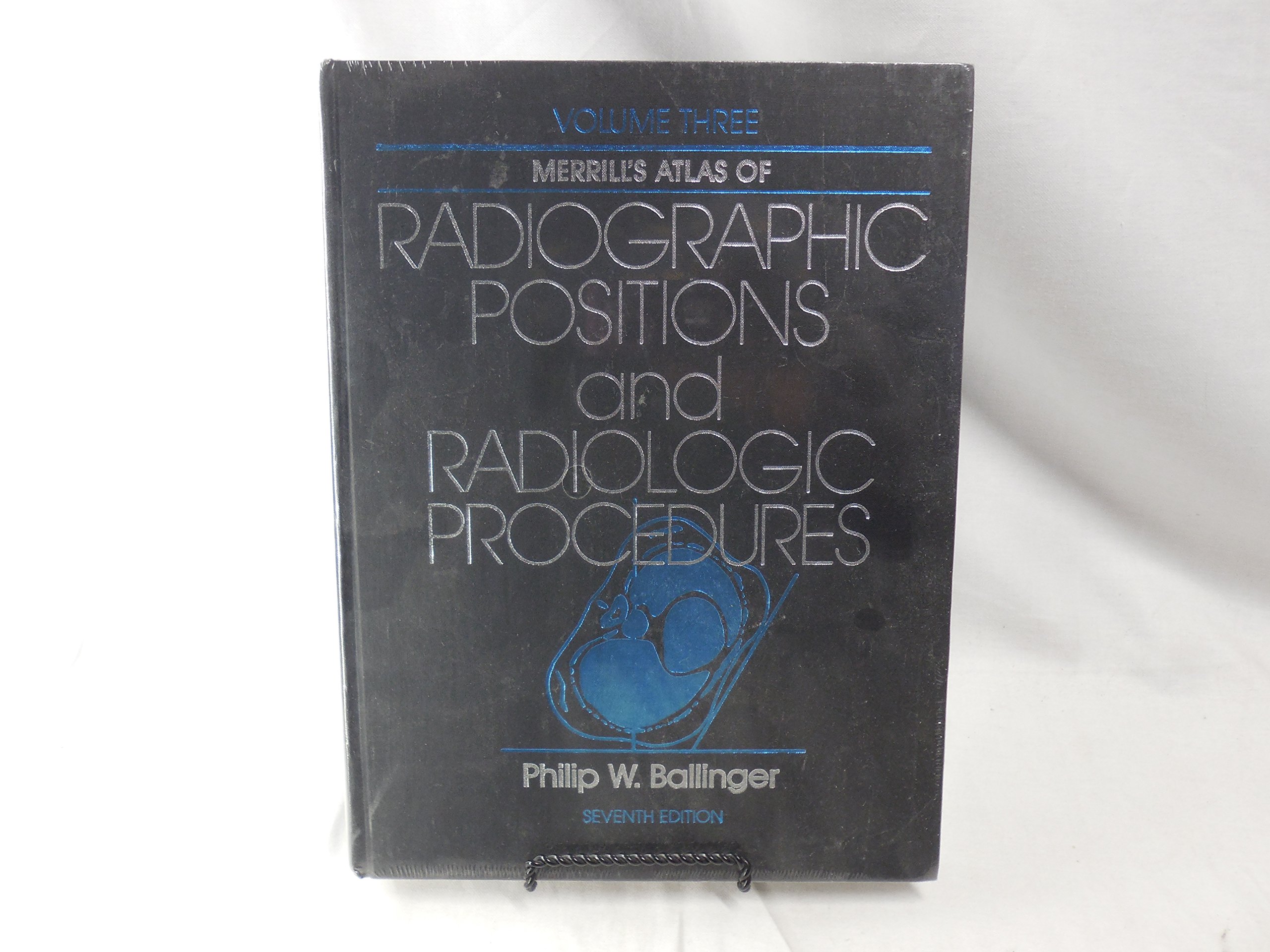 Merrill's Atlas of Radiographic Positions and Radiologic Procedures ...