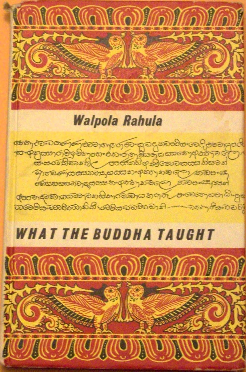 What the Buddha Taught: Amazon.co.uk: Rahula, Walpola: 9780900406027: Books