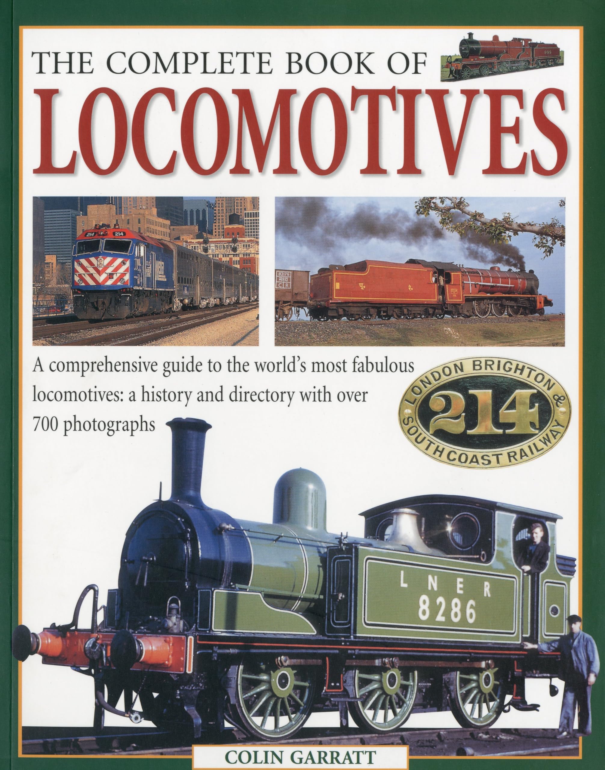 The Complete Book of Locomotives: Garratt, Colin: 9781844768776: Amazon ...