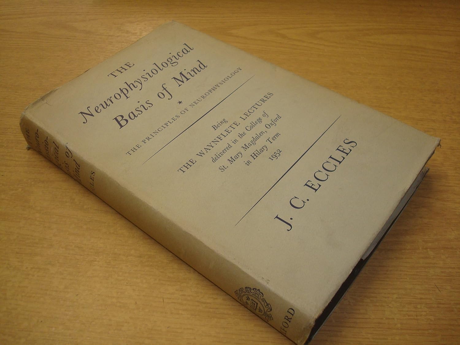 The Neurophysiological Basis of Mind The Principles of Neurophysiology ...