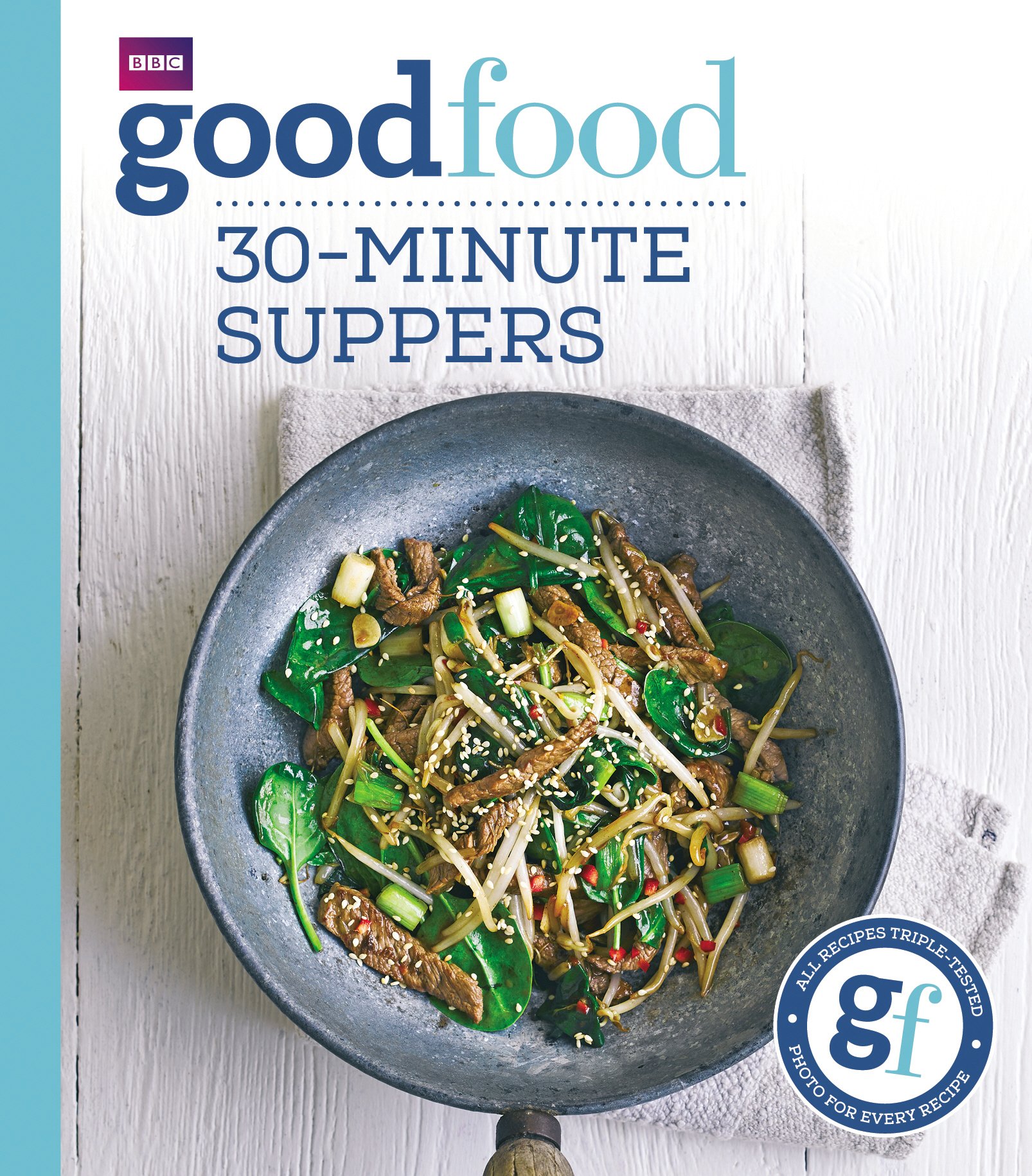 Good Food: 30-minute suppers: Amazon.co.uk: Good Food Guides ...