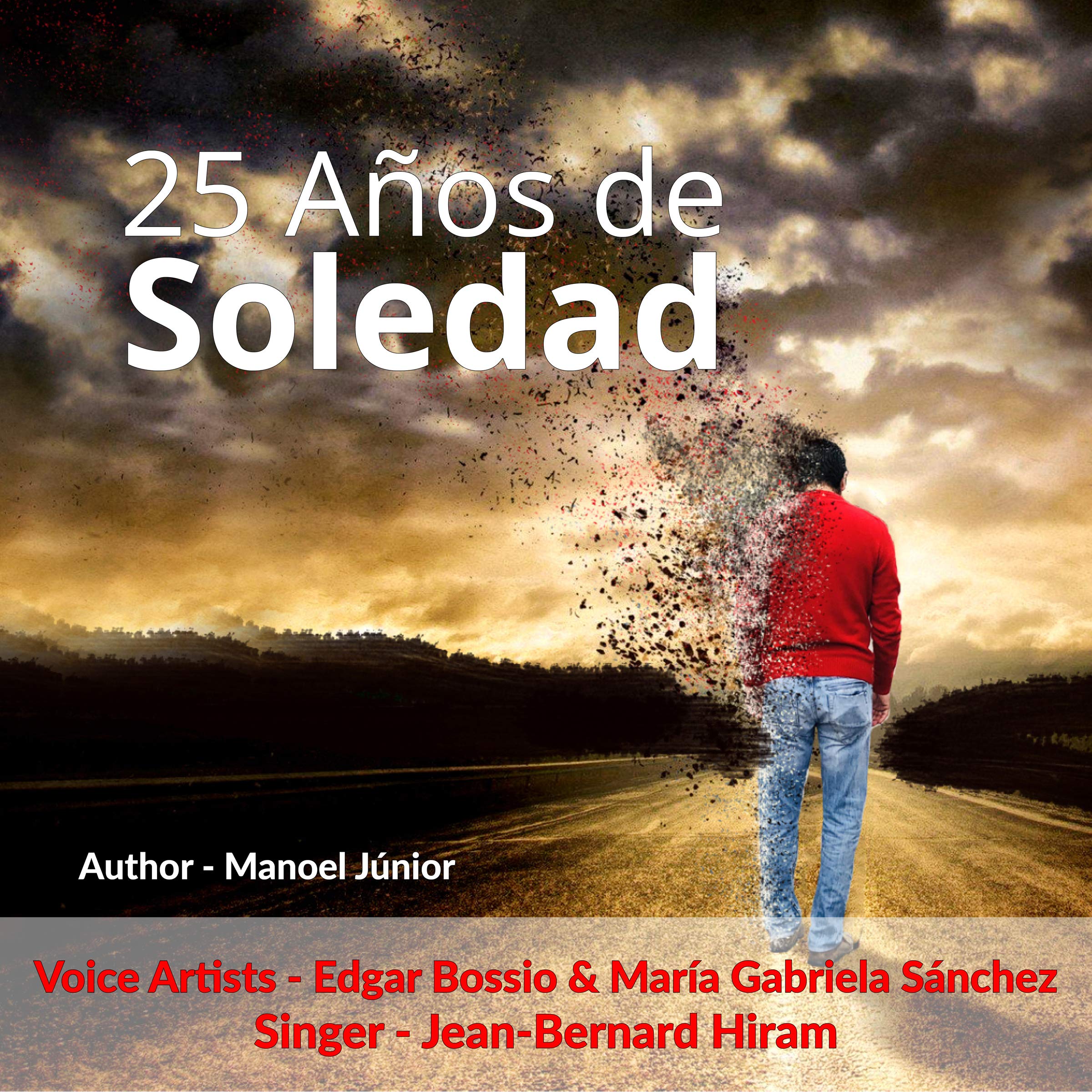 Buy 25 Años de Soledad: Una historia de amor que sobrevivió al tiempo ...