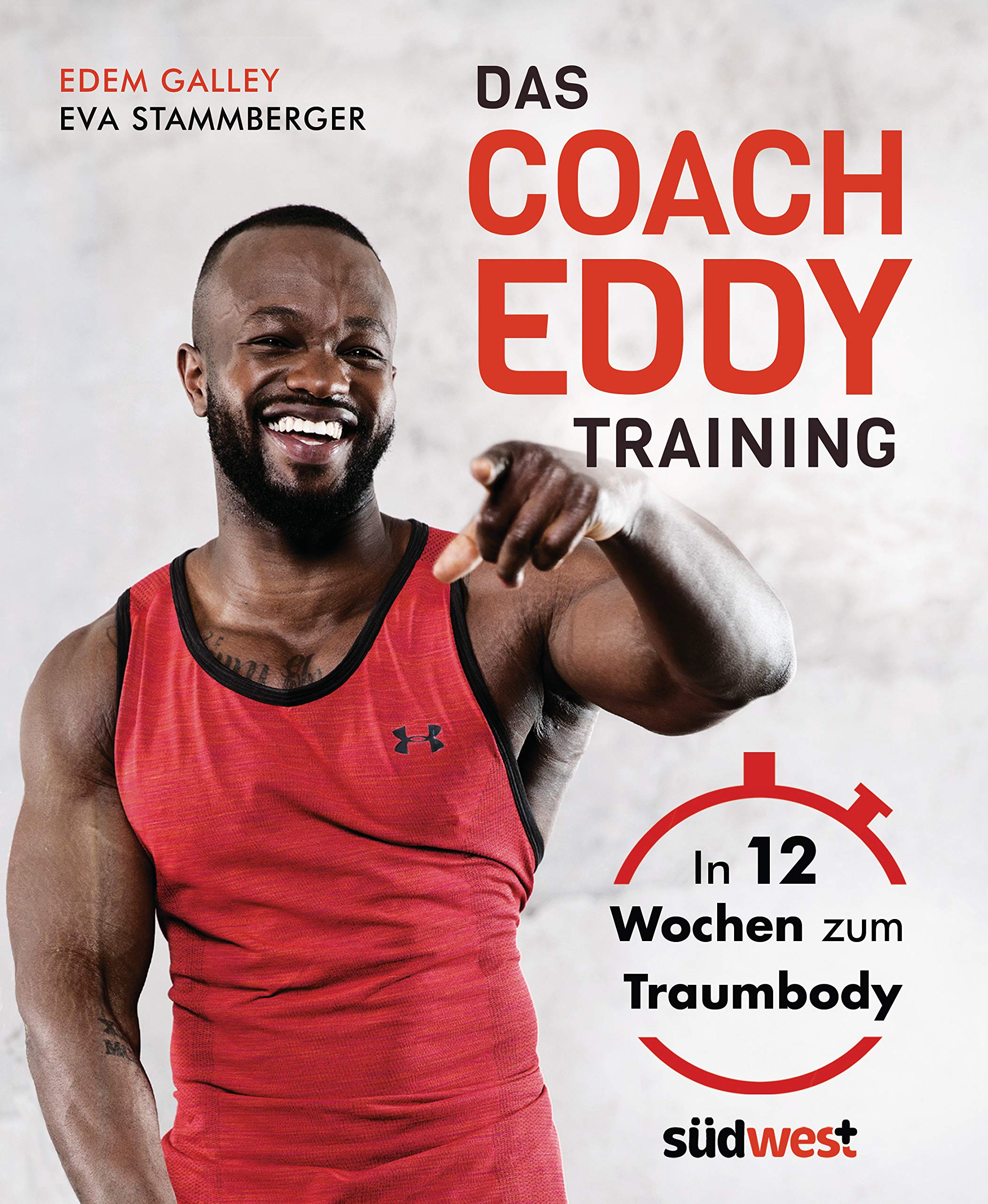 Das Coach-Eddy-Training: In 12 Wochen zum Traumbody : Galley, Edem, Stammberger, Eva: Amazon.de ...