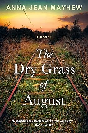 Amazon.com: The Dry Grass of August: A Moving Southern Coming of Age ...