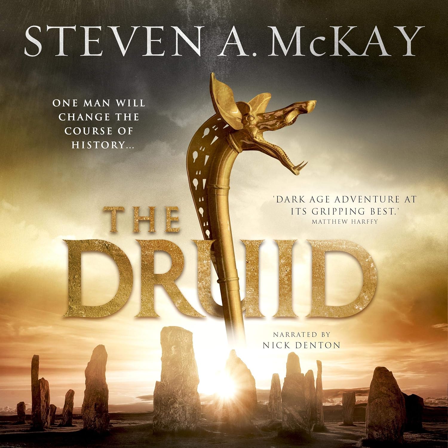 The Druid: Warrior Druid of Britain, Book 1 : Steven A. McKay, Nick ...