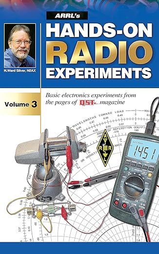 ARRL's Hands-On Radio Experiments Volume 3, Inc., ARRL, Silver (N0AX ...