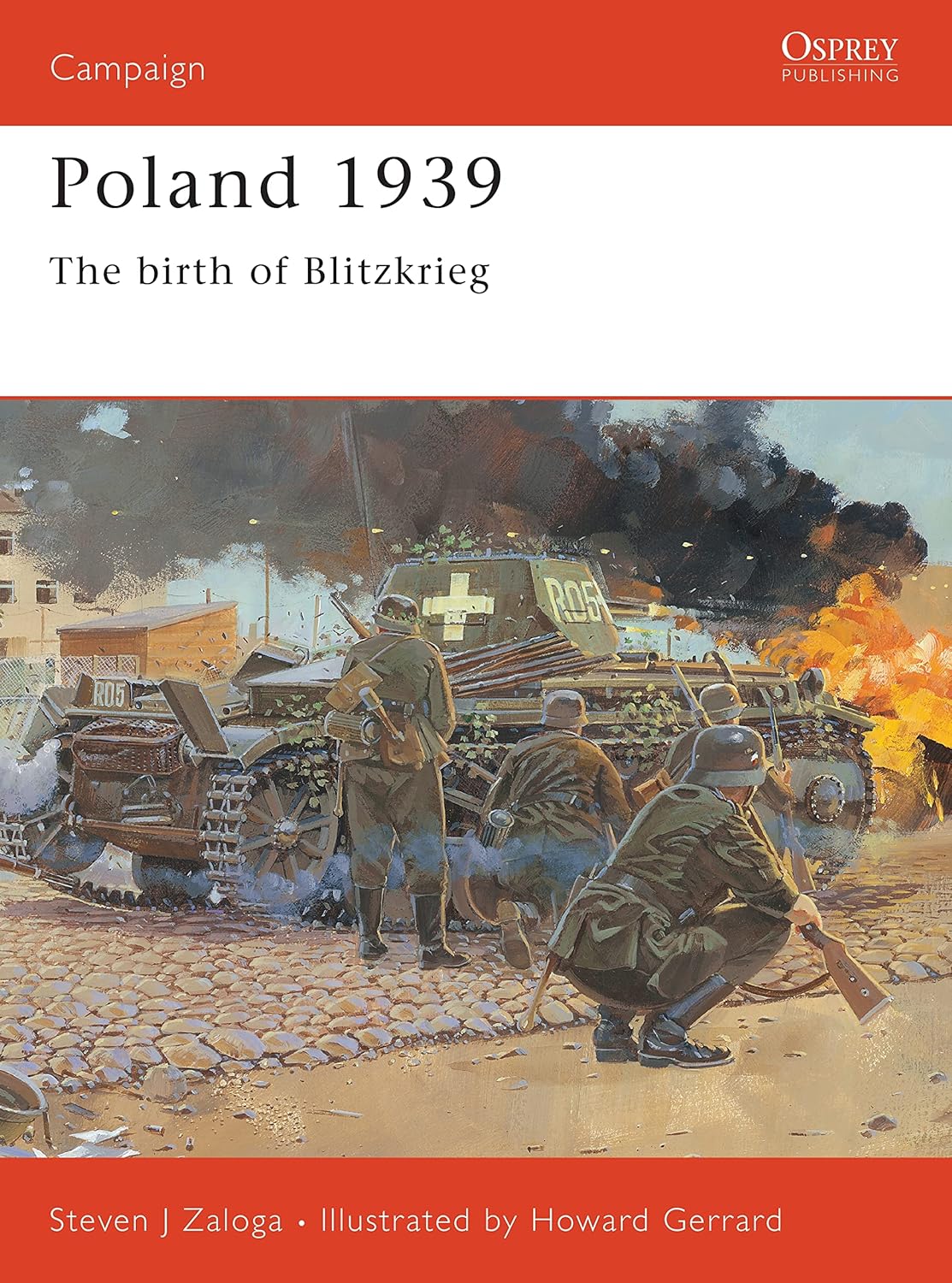 Poland 1939: The birth of Blitzkrieg (Campaign Book 107) eBook : Zaloga ...