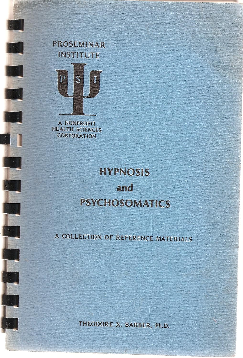 Hypnosis and psychosomatics: A collection of reference materials ...