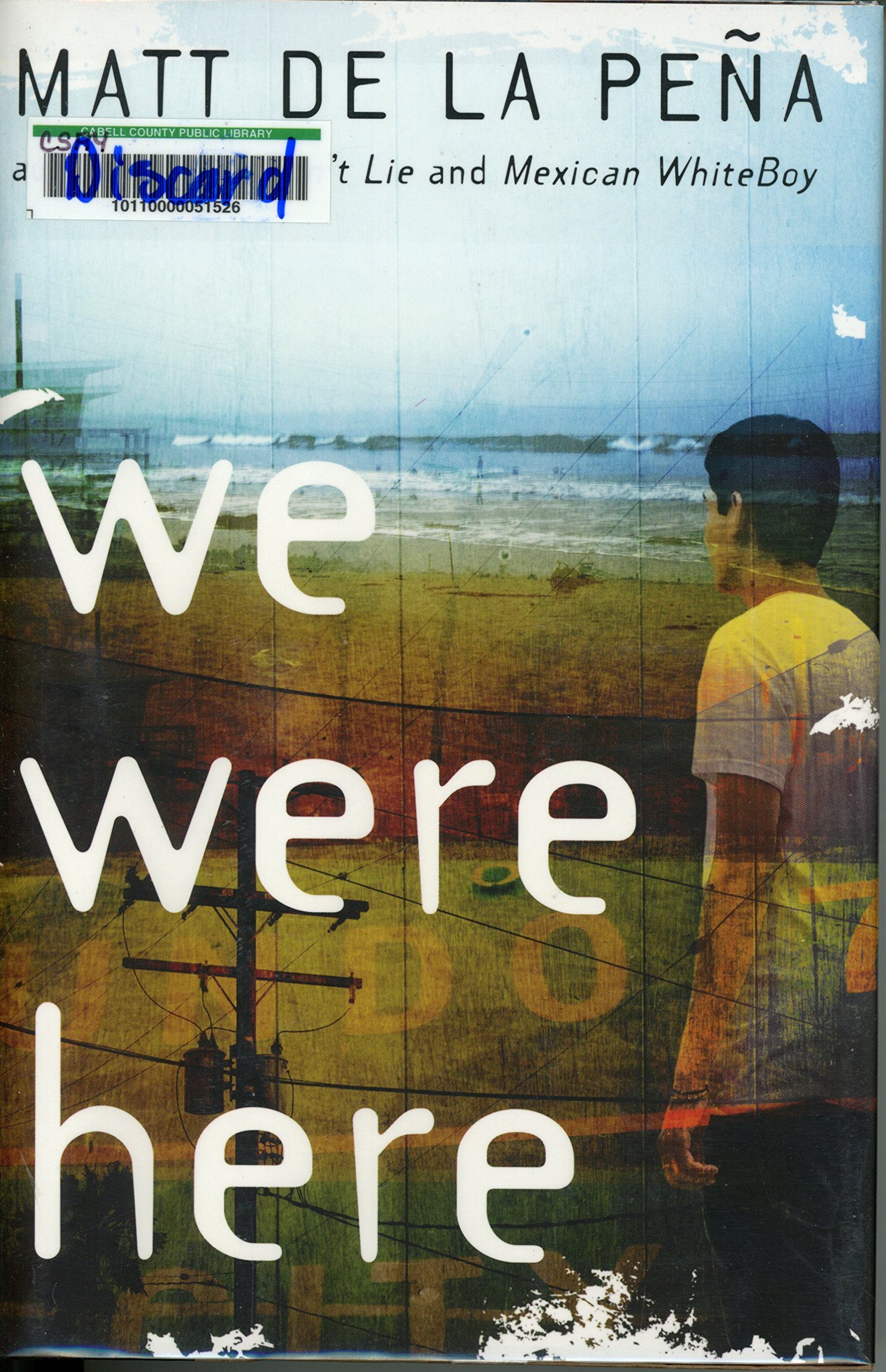 Amazon.com: We Were Here: 9780385736671: De La Peña, Matt: Books