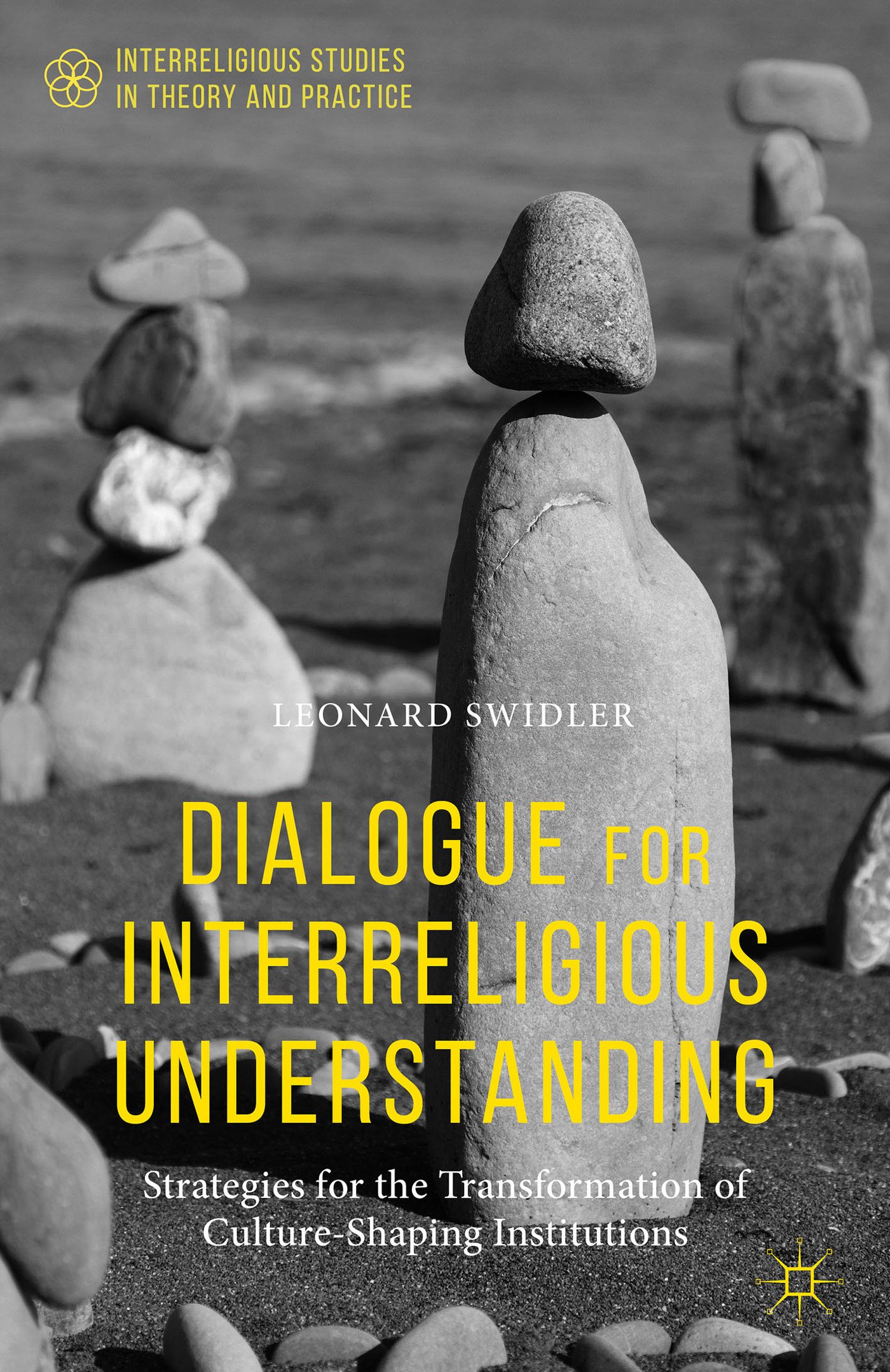 Dialogue for Interreligious Understanding: Strategies for the ...