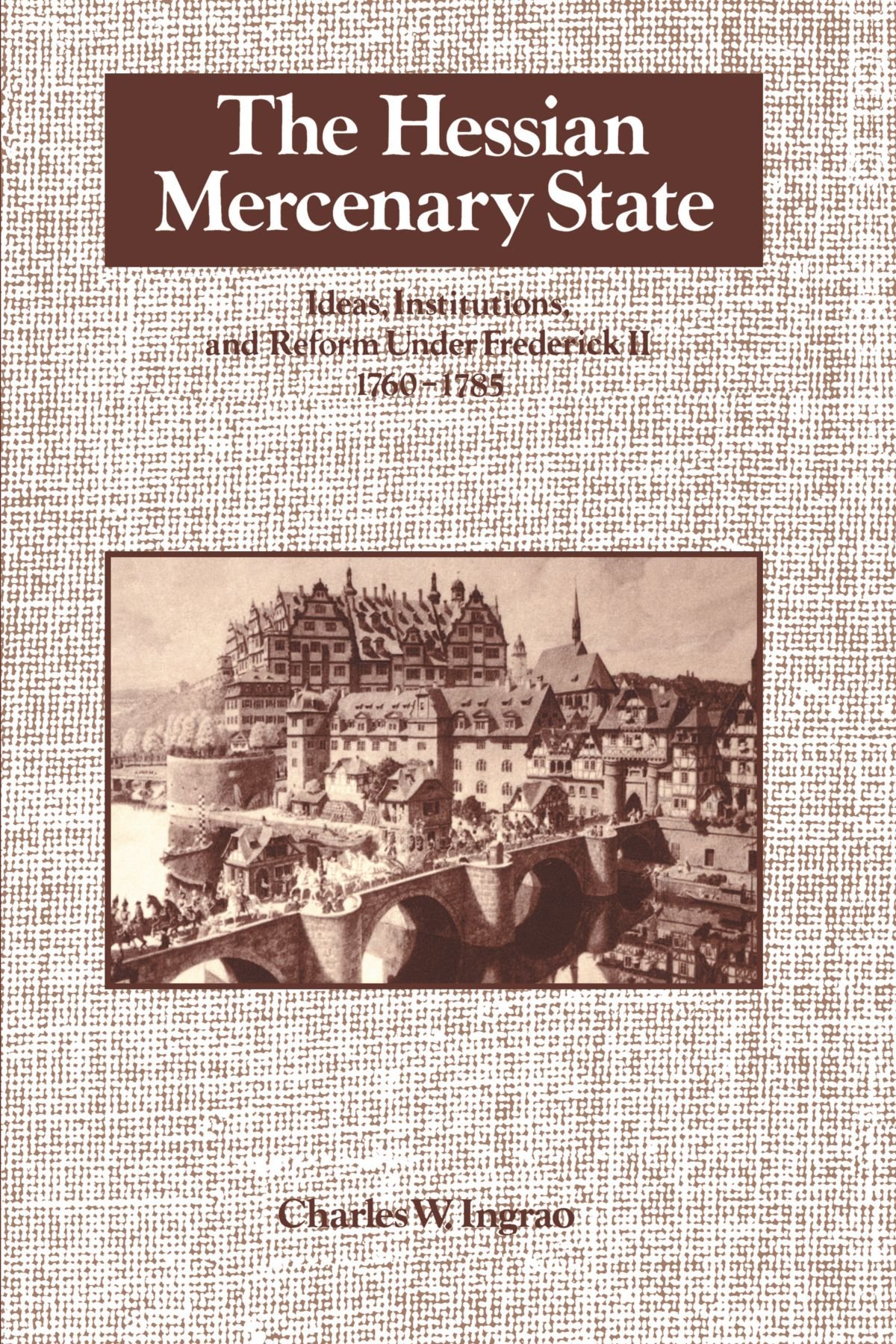Amazon.com: The Hessian Mercenary State: Ideas, Institutions, and ...