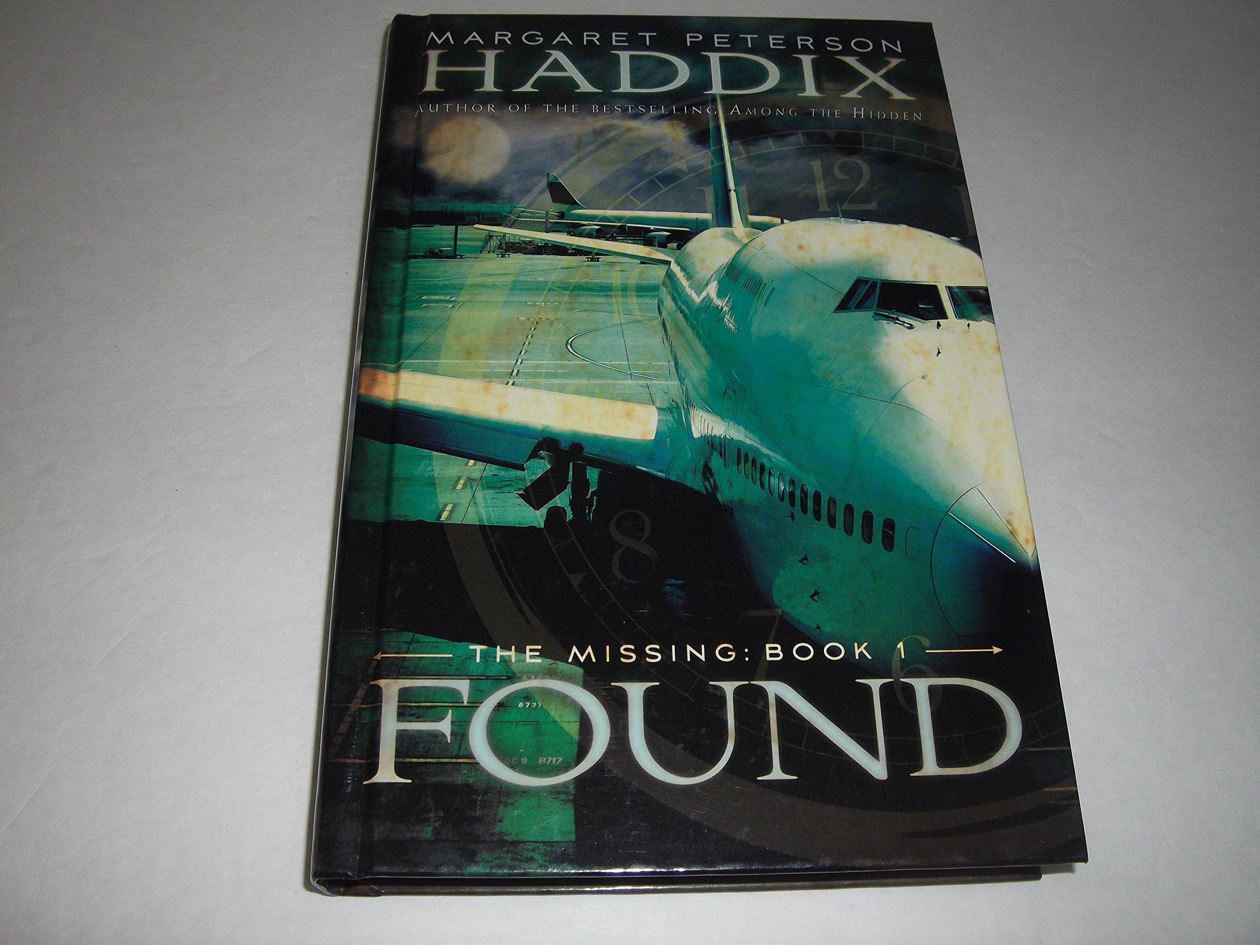 Found (The Missing, Book 1): Haddix, Margaret Peterson: 9780545116459 ...