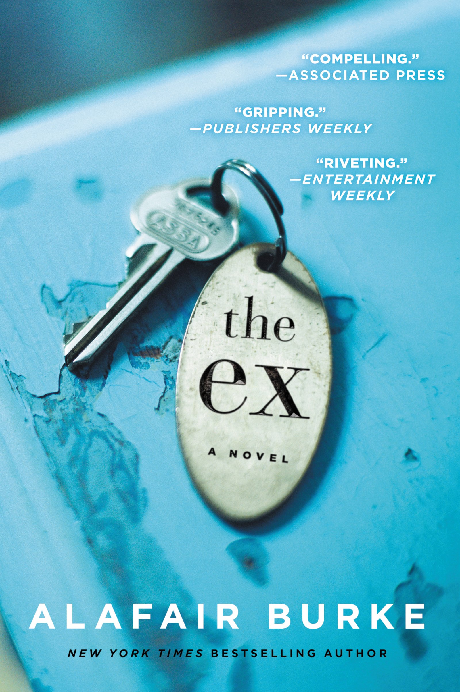 The Ex: A Novel: Burke, Alafair: 9780062390493: Amazon.com: Books