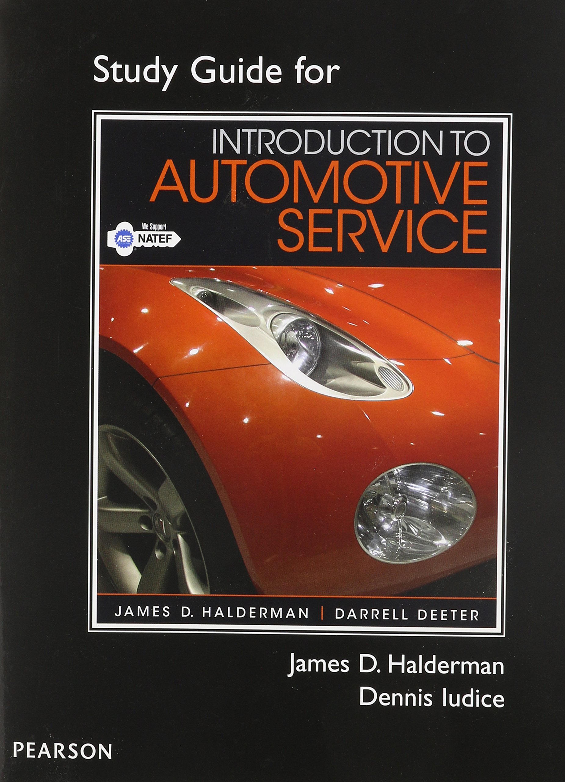 Study Guide for Introduction to Automotive Service: Halderman, James ...