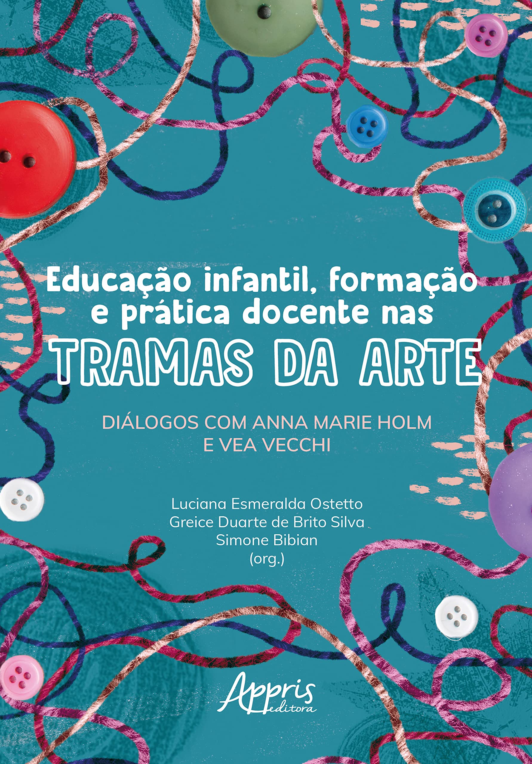 Amazon.com: Educação Infantil, Formação e Prática Docente nas Tramas da ...