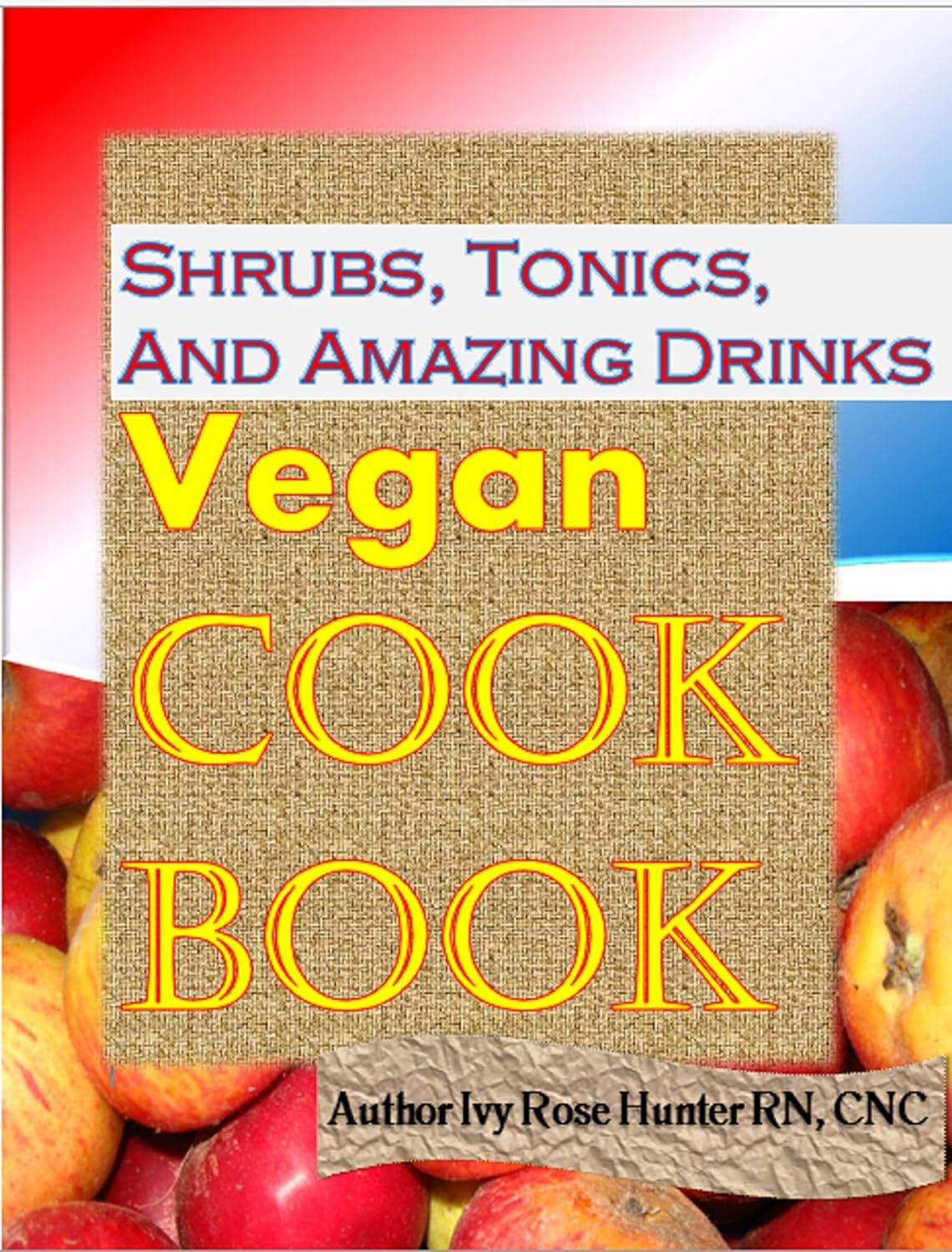 Amazing Shrubs, Tonics, and Drinks - Kindle edition by Hunter, Ivy Rose ...