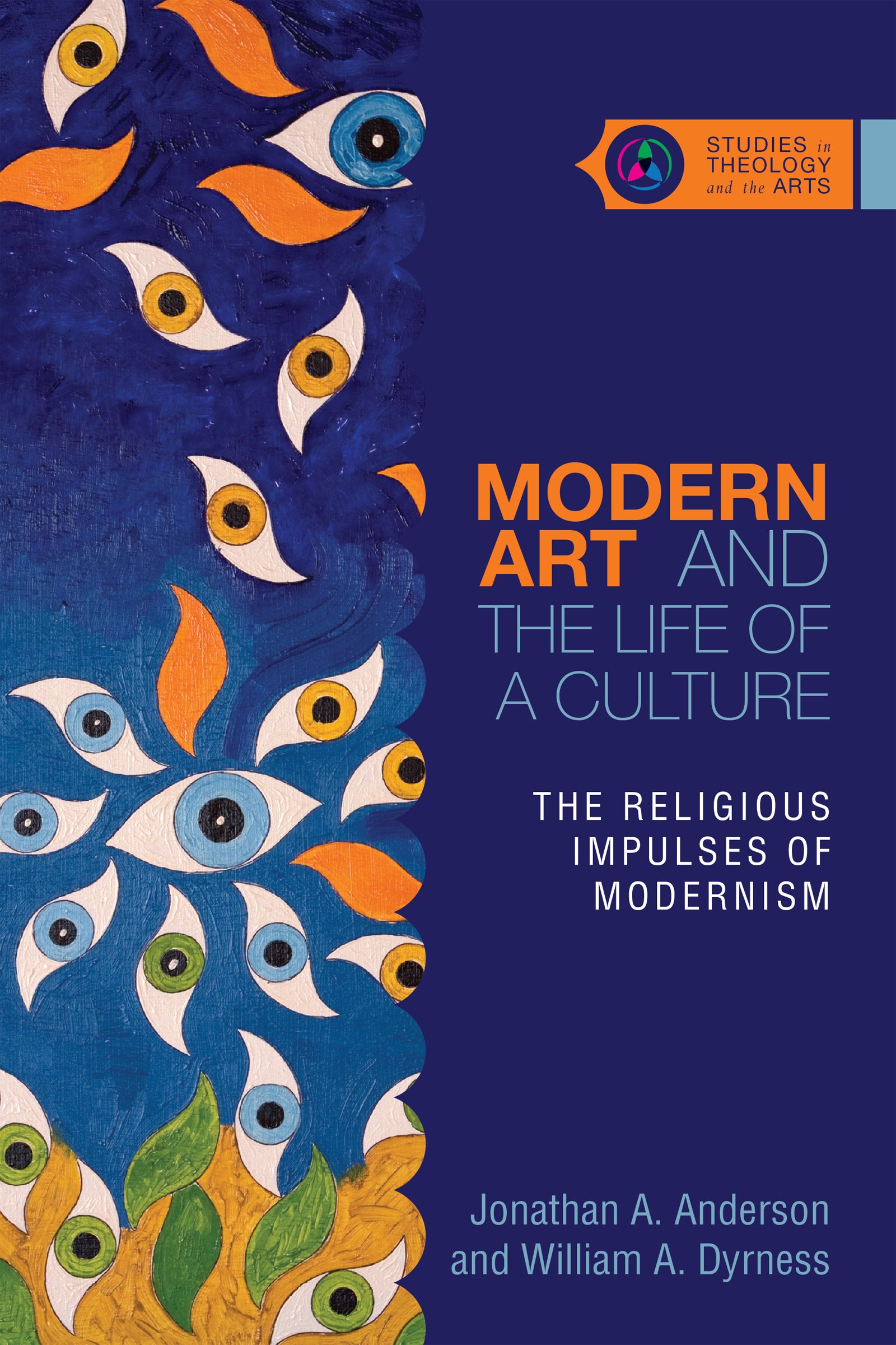 Modern Art and the Life of a Culture: The Religious Impulses of ...