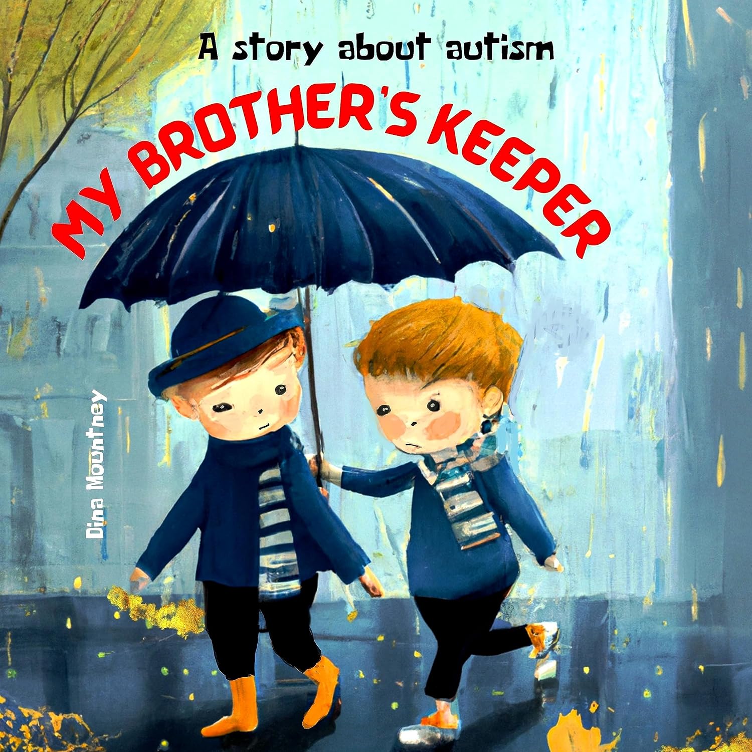My brother's keeper: A story about autism eBook : Mountney, Dina: Amazon.com.au: Kindle Store