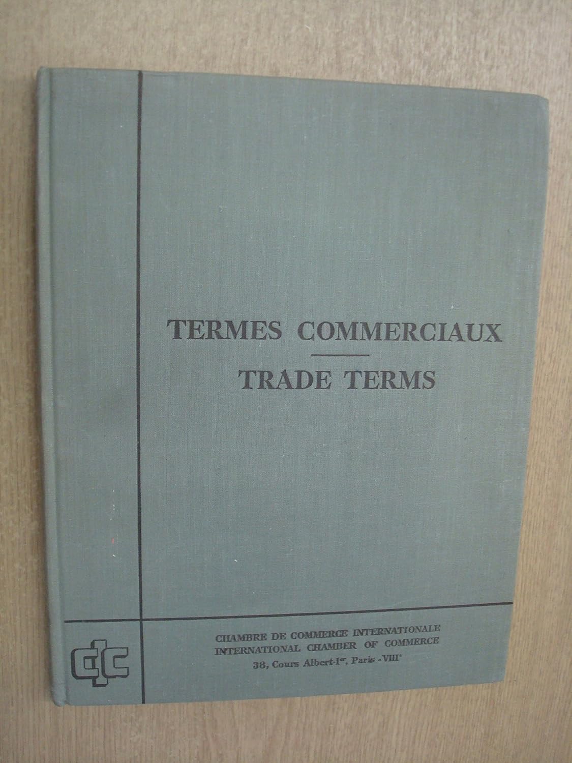 Termes Commerciaux/Trade Terms: Annotated Synoptic Tables by ...