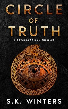 Amazon.com: Circle of Truth: A Psychological Thriller eBook : Winters, S.K.: Kindle Store