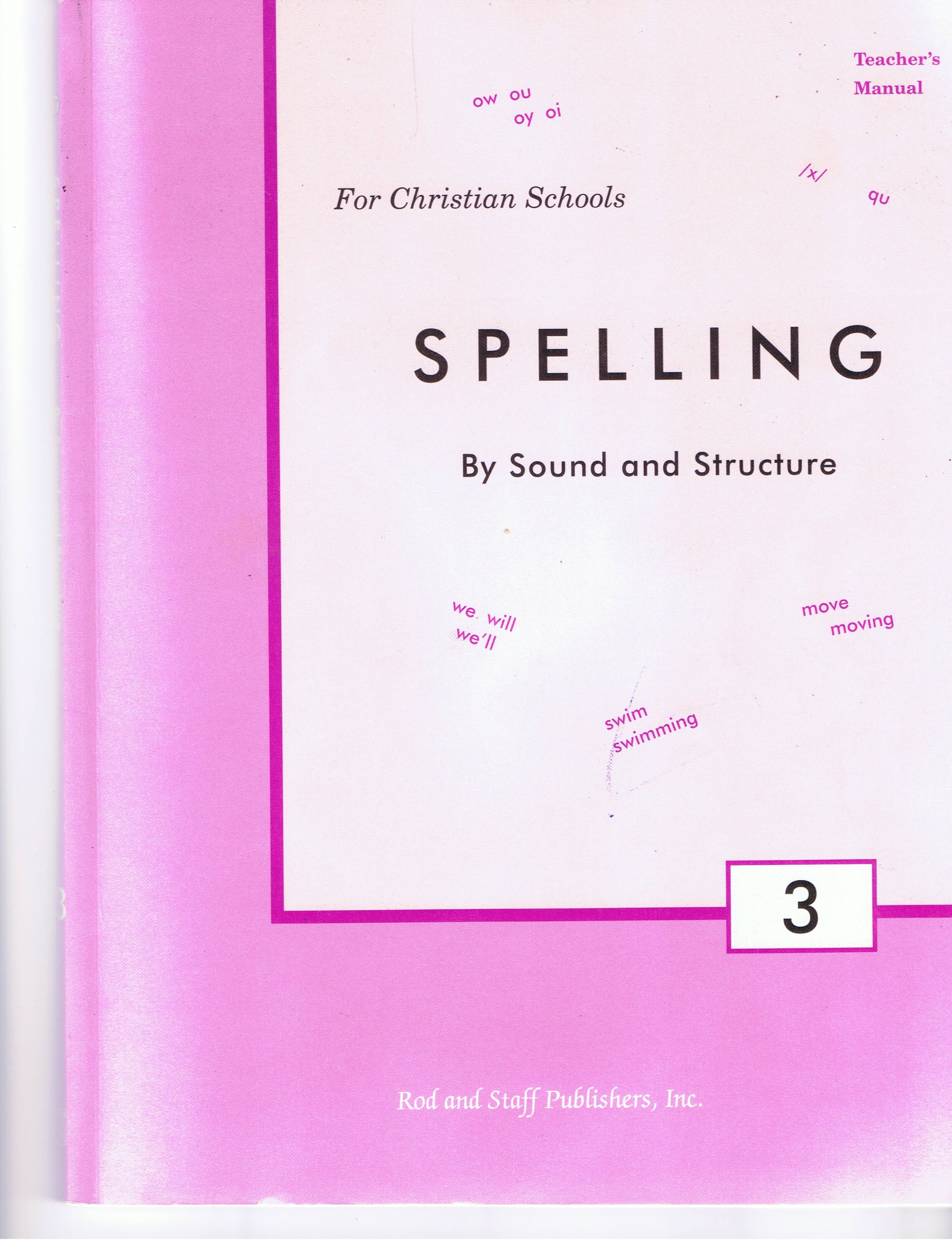 Spelling By Sound and Structure for Christian Schools Grade 3: Rod and ...