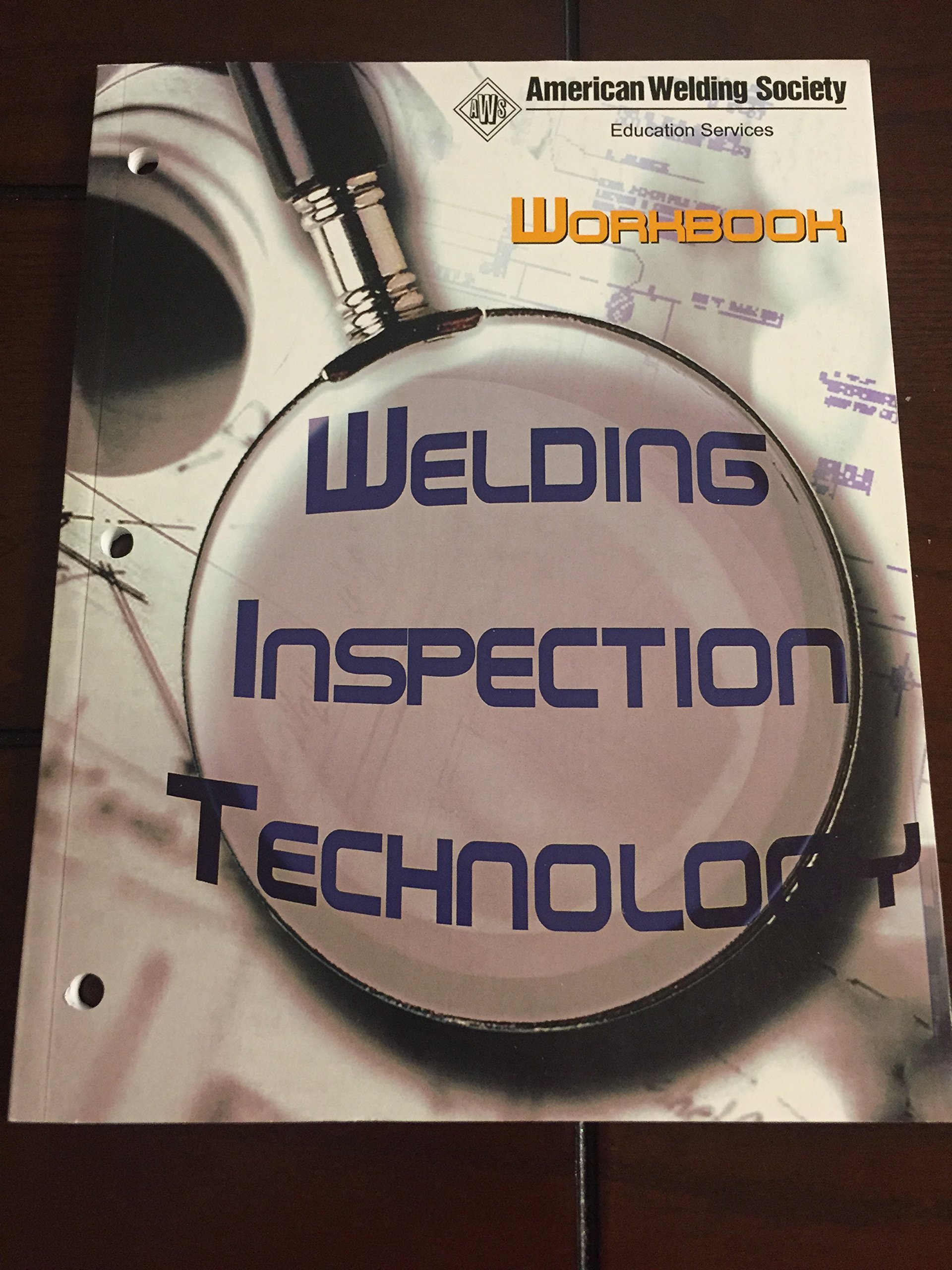 WIT-W:2008 WELDING INSPECTION TECHNOLOGY WORKBOOK: AWS: 9781643220857 ...
