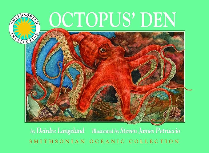 Octopus' Den - a Smithsonian Oceanic Collection Book: Deirdre Langeland ...
