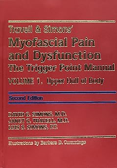 Travell & Simons' Myofascial Pain and Dysfunction: The Trigger Point Manual (2-Volume Set ...