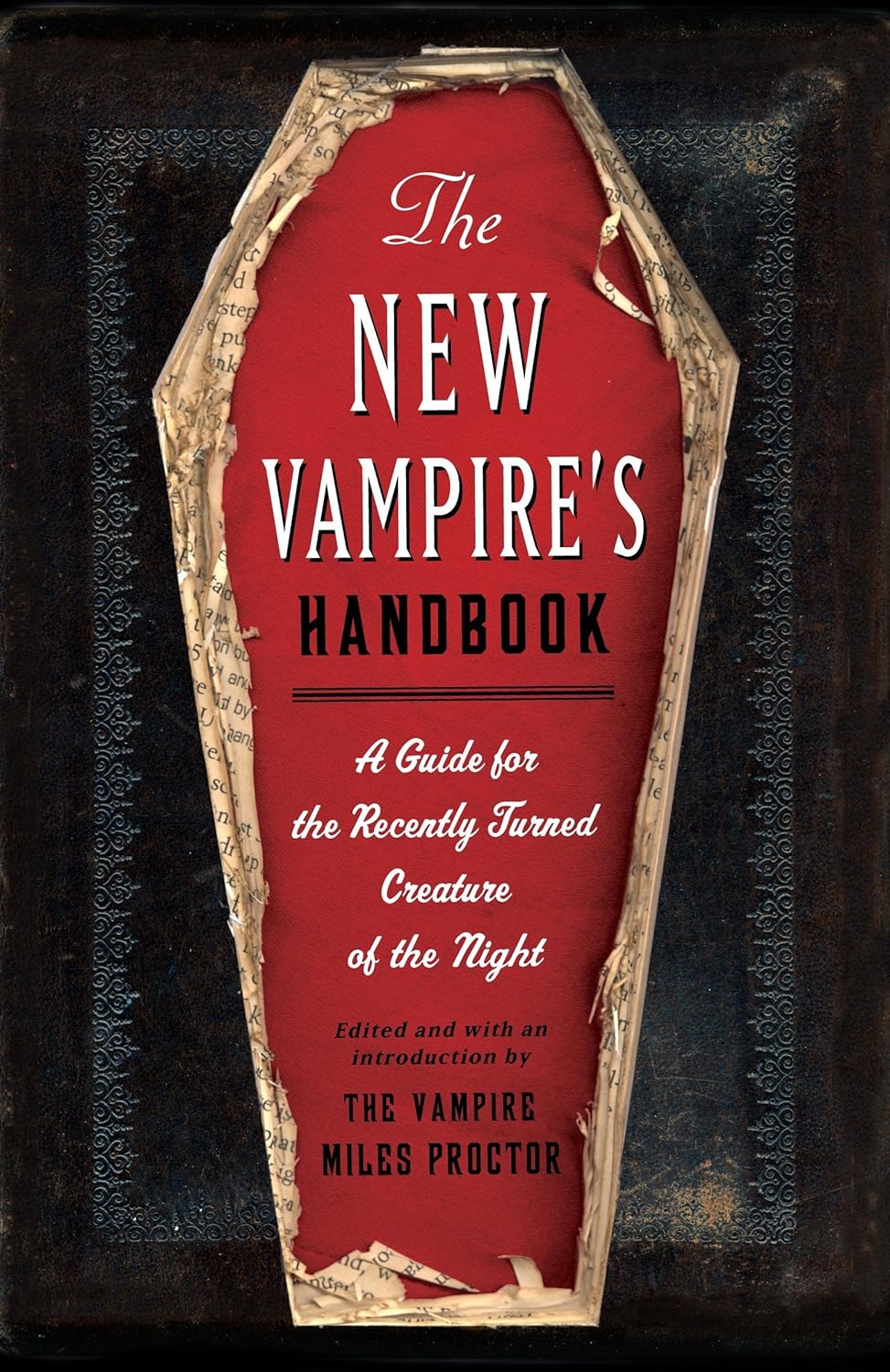 The New Vampire's Handbook: A Guide for the Recently Turned Creature of ...