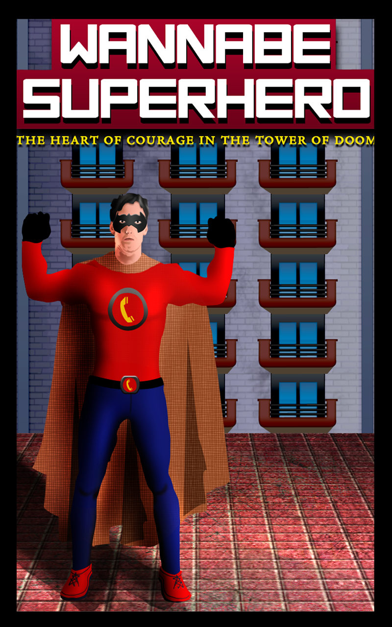 Wannabe Superhero - The Heart of Courage in the tower of Doom - Free ...