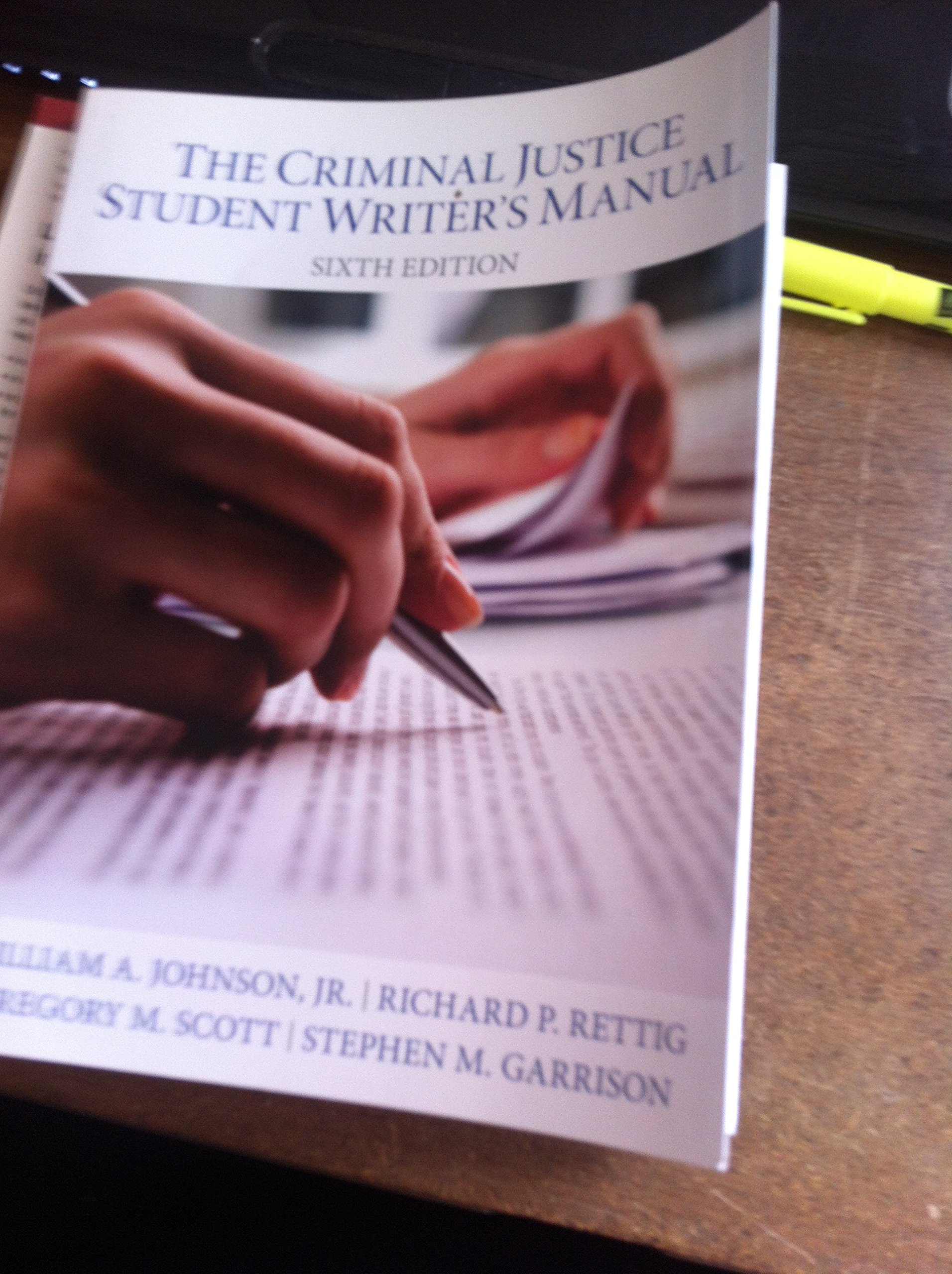 Criminal Justice Student Writer's Manual, The: Johnson, William ...