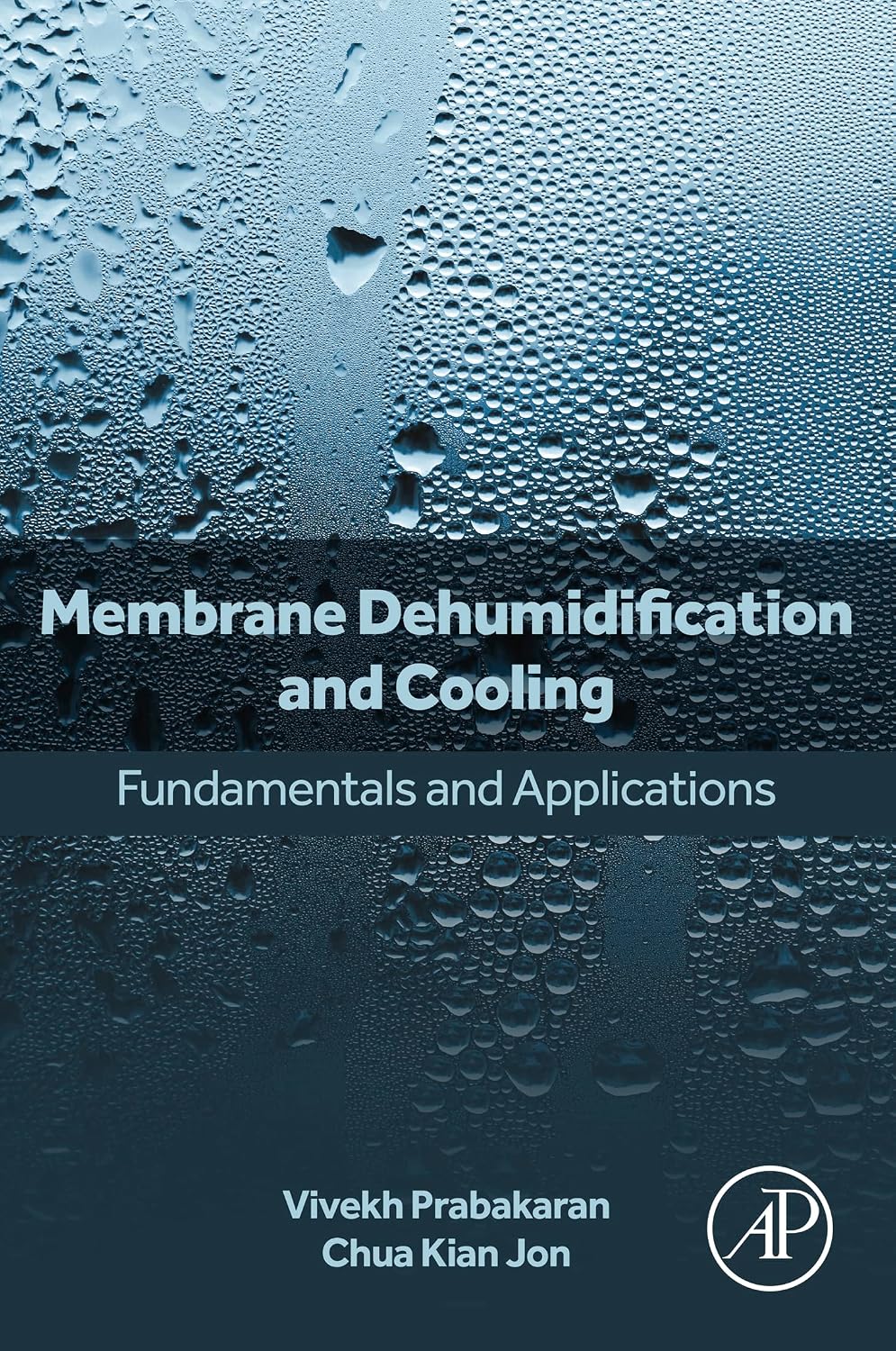 Membrane Dehumidification and Cooling: Fundamentals and Applications ...