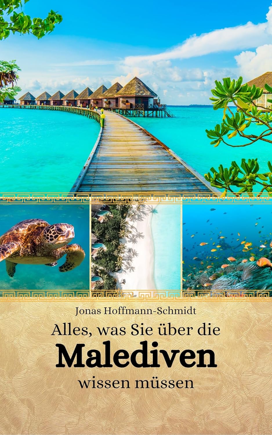 Alles, was Sie über die Malediven wissen müssen eBook : Hoffmann ...