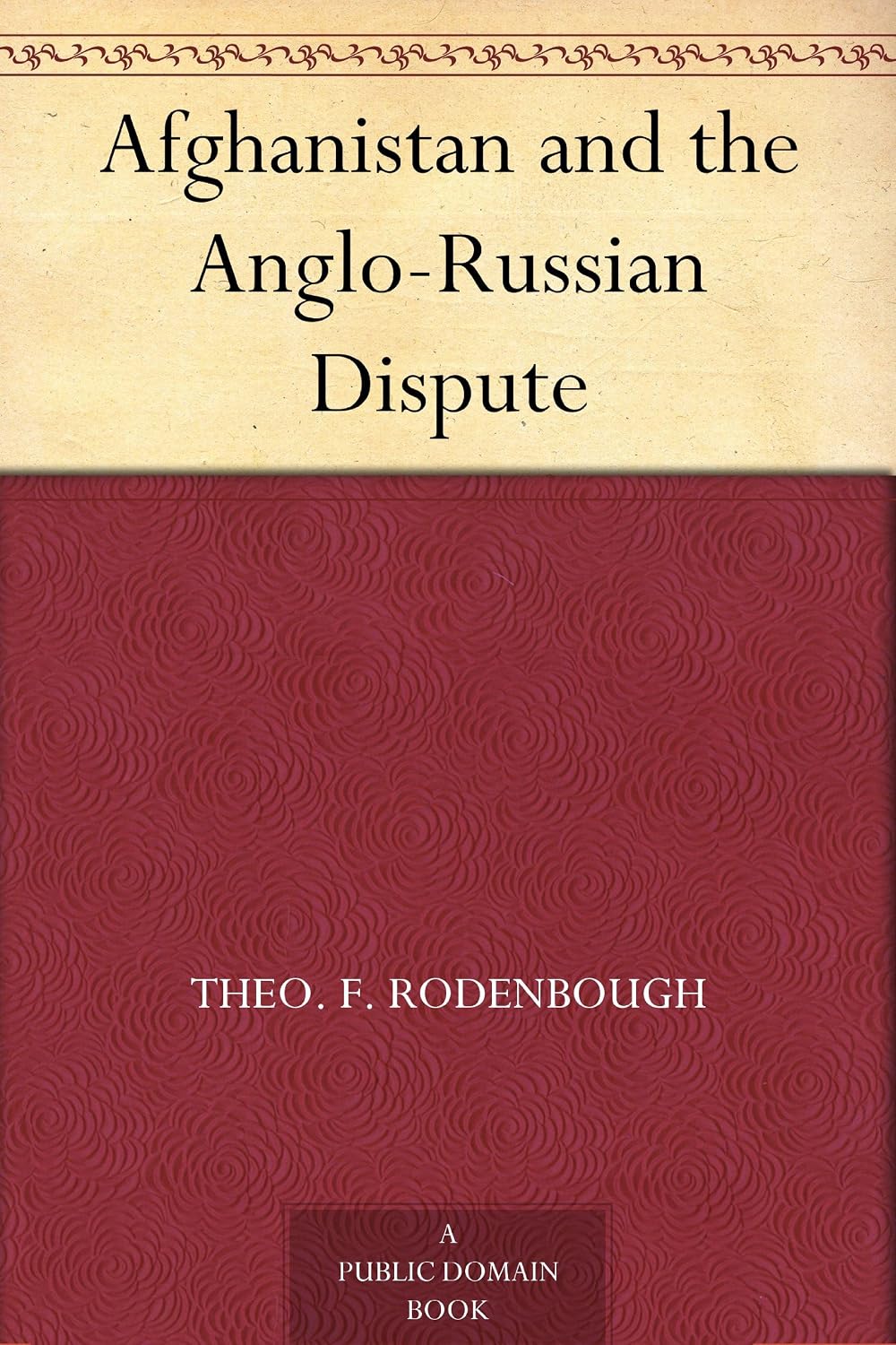 Afghanistan and the Anglo-Russian Dispute - Kindle edition by ...