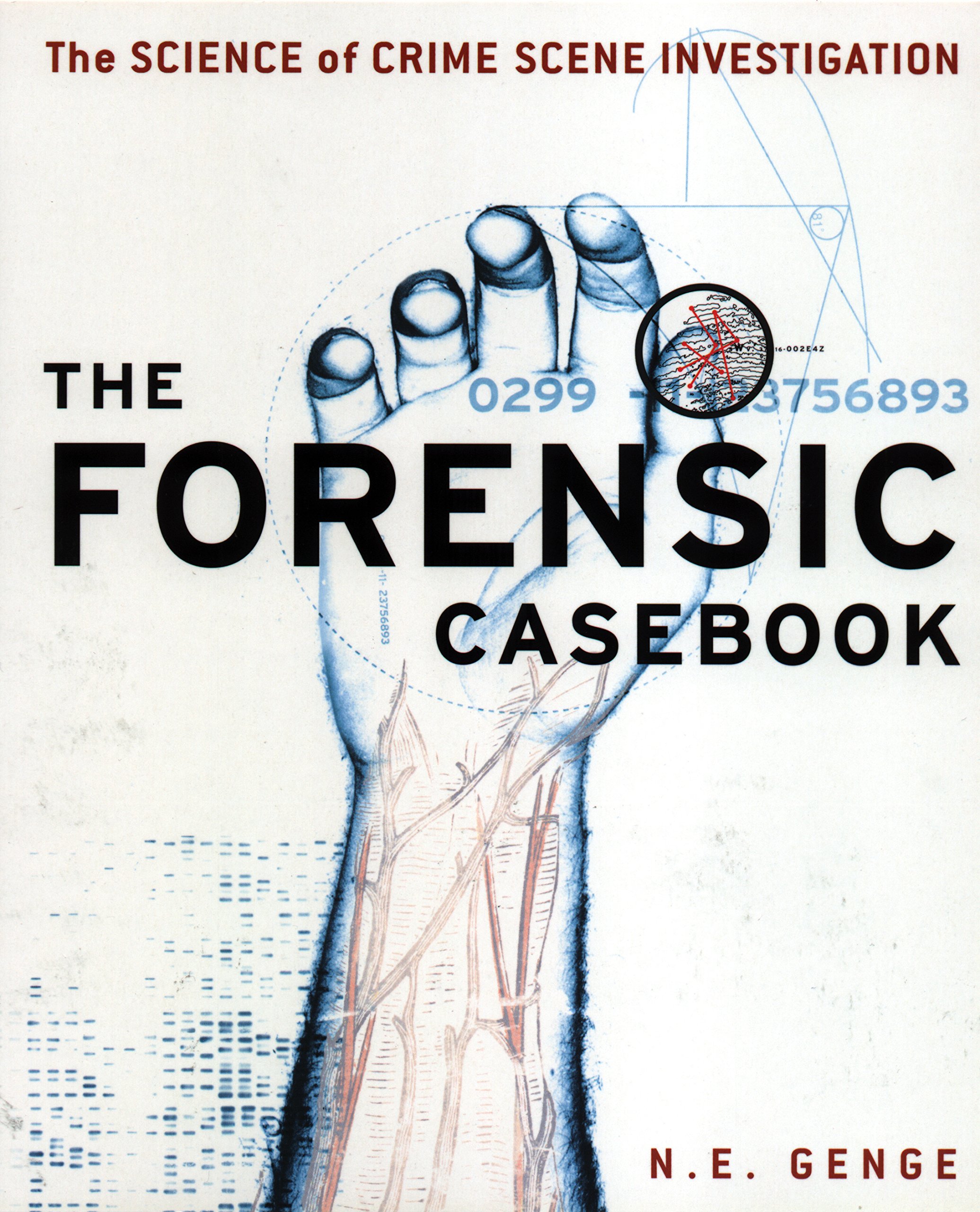 The Forensic Casebook: The Science of Crime Scene Investigation: Amazon ...