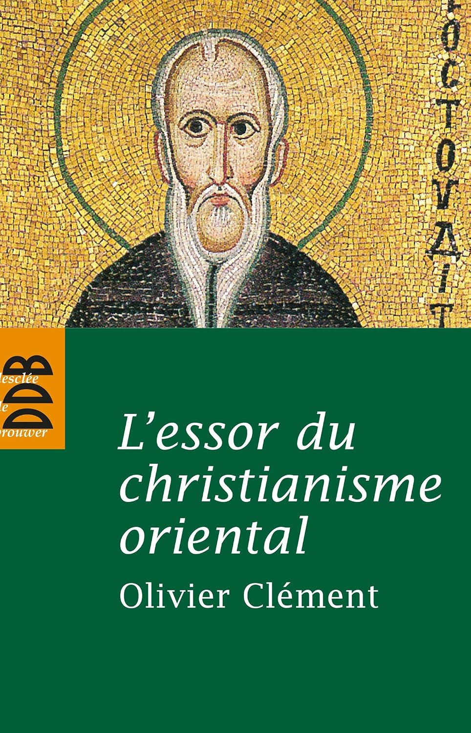 L'essor du christianisme oriental : Clément, Olivier: Amazon.com.be: Livres