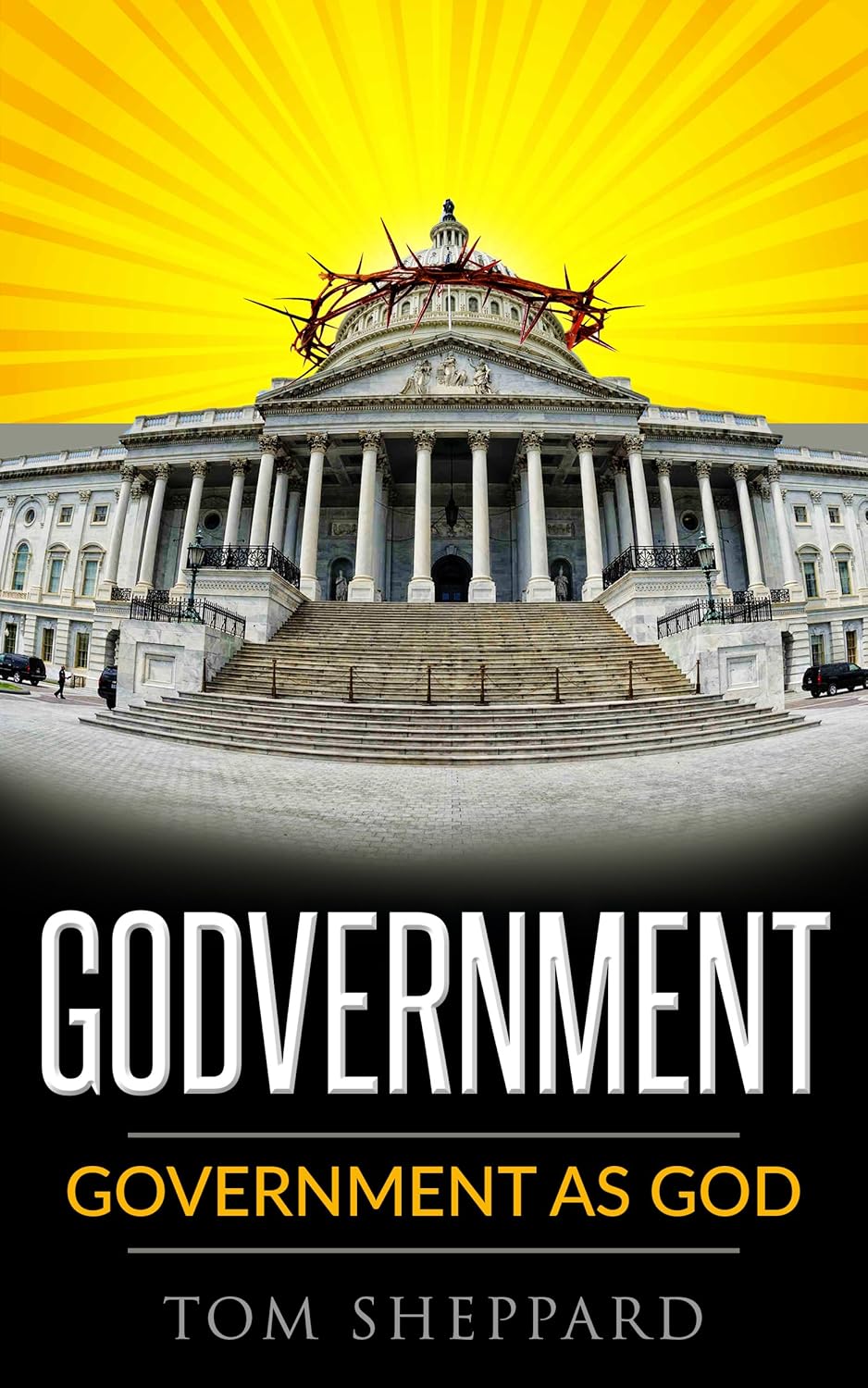 Amazon.com: Godvernment: Government as God eBook : Sheppard, Tom ...