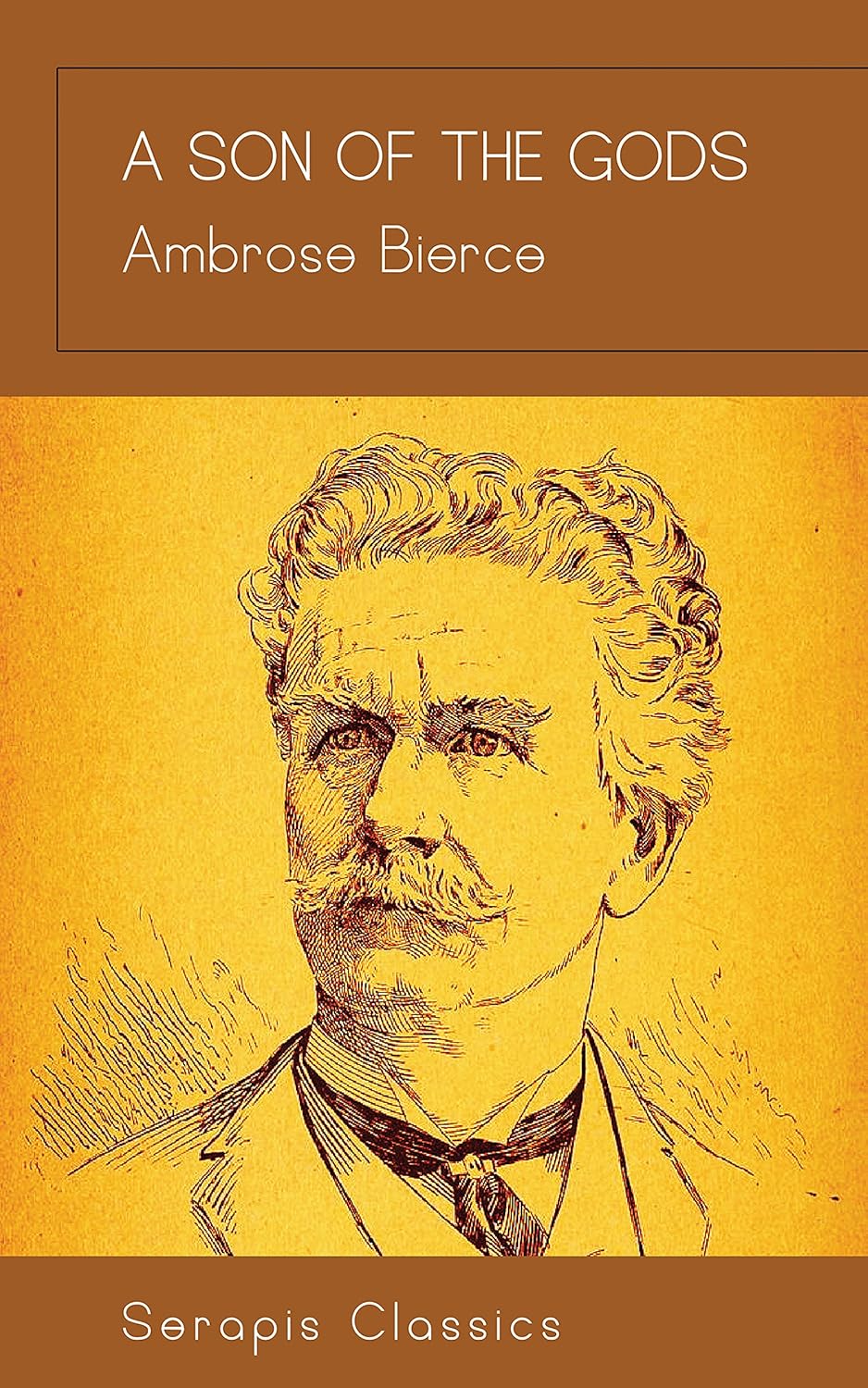 Amazon.com: A Son of the Gods (Ambrose Bierce Classics Collection ...