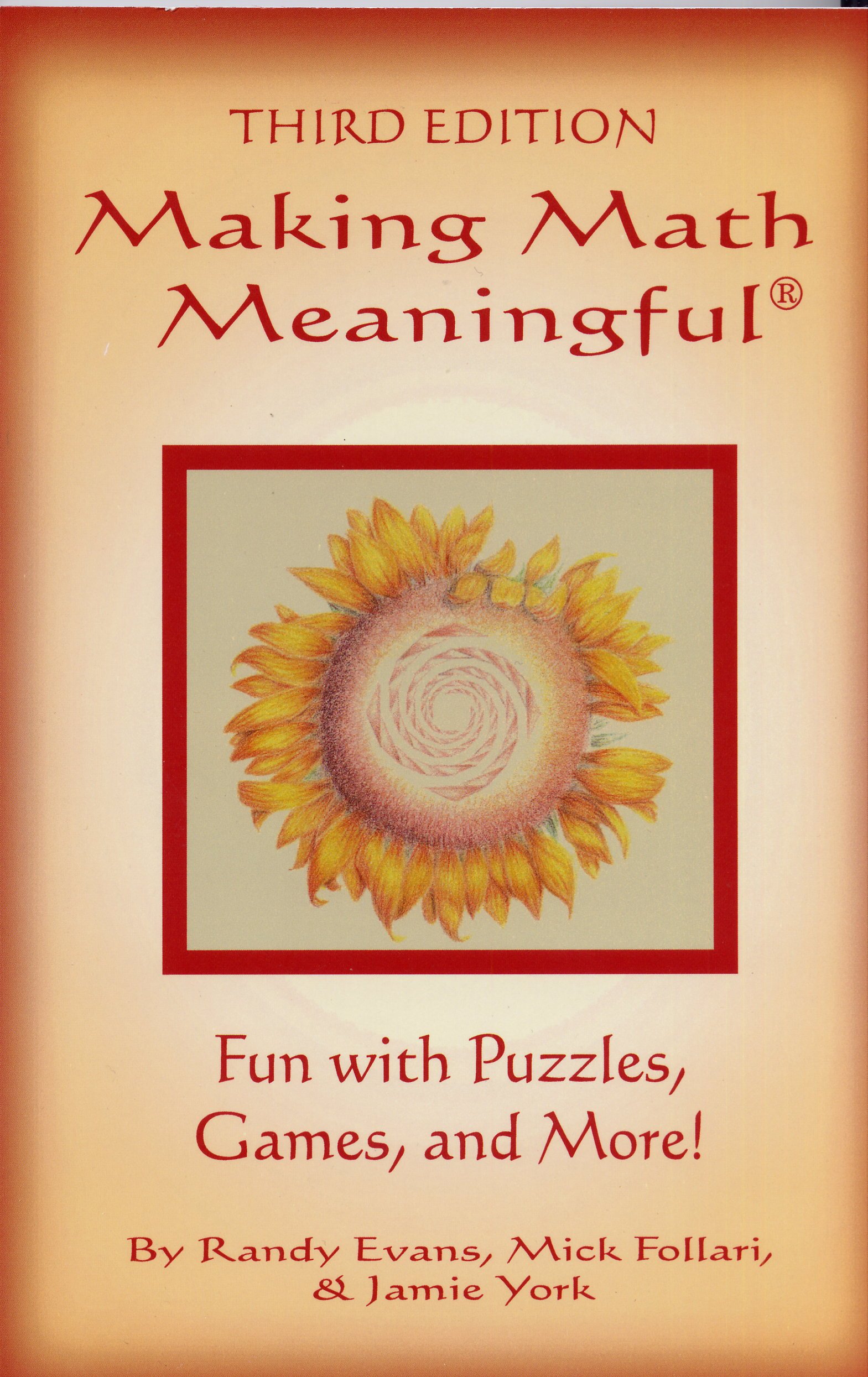 Making Math Meaningful: Fun with Puzzles, Games, and More!: Randy Evans ...