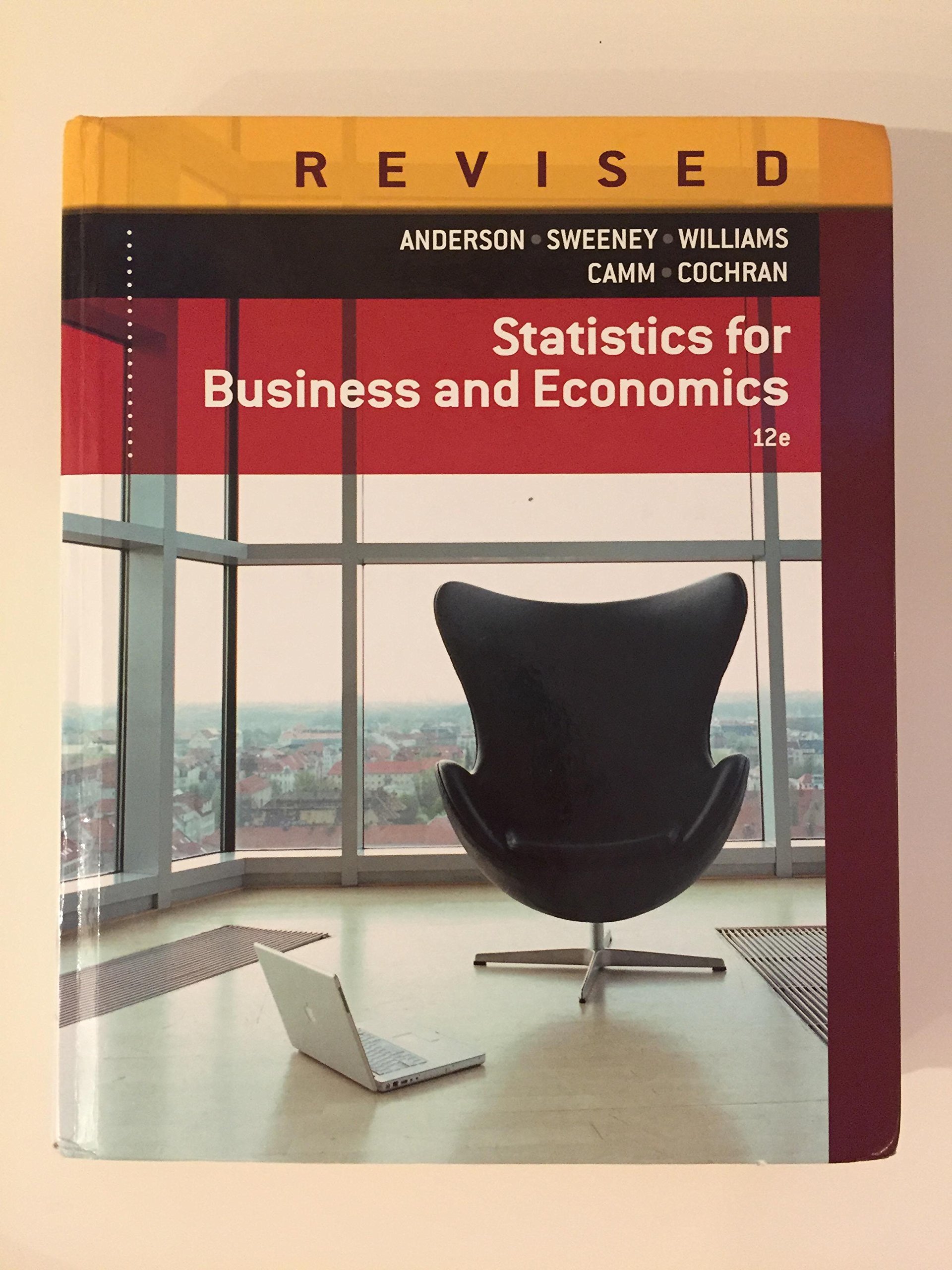 Statistics for Business and Economics: Anderson, David R., Sweeney ...