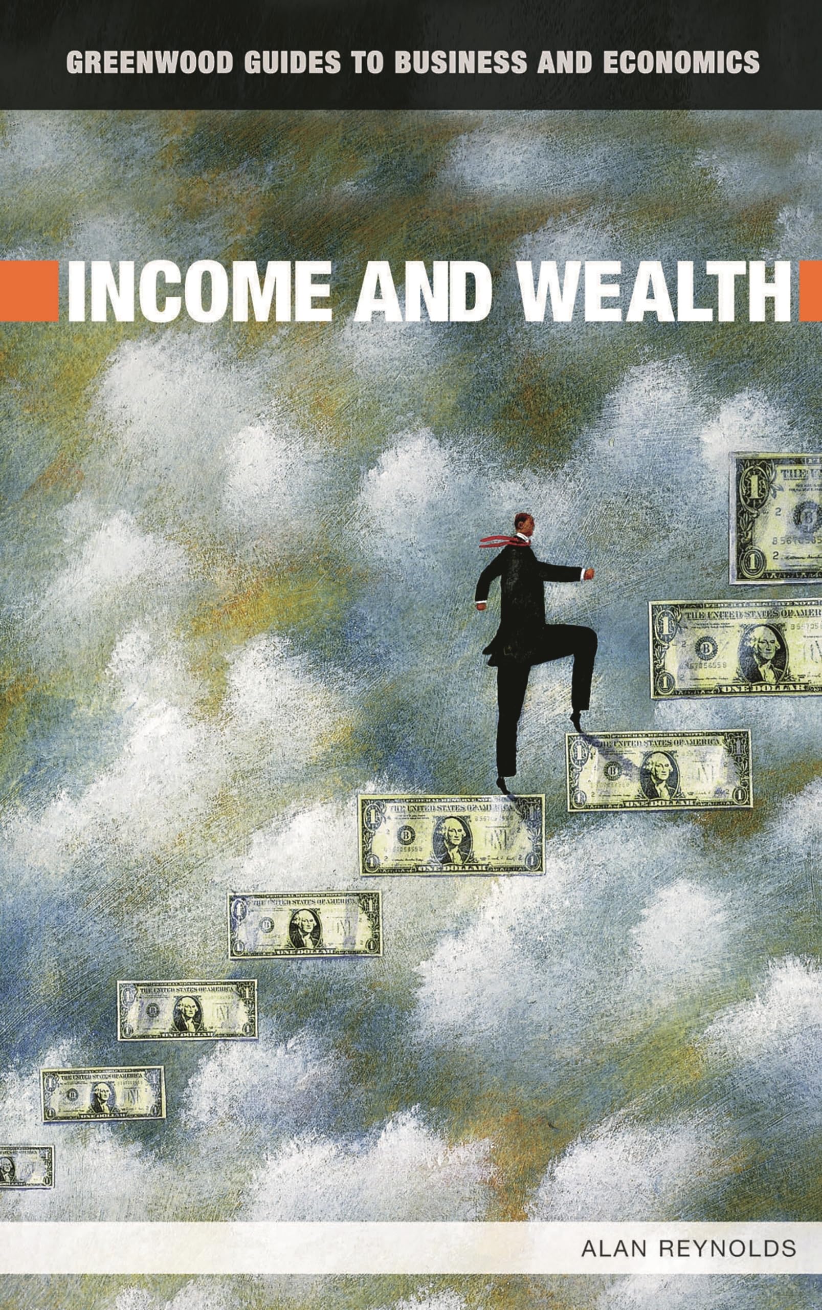 Income and Wealth (Greenwood Guides to Business and Economics ...