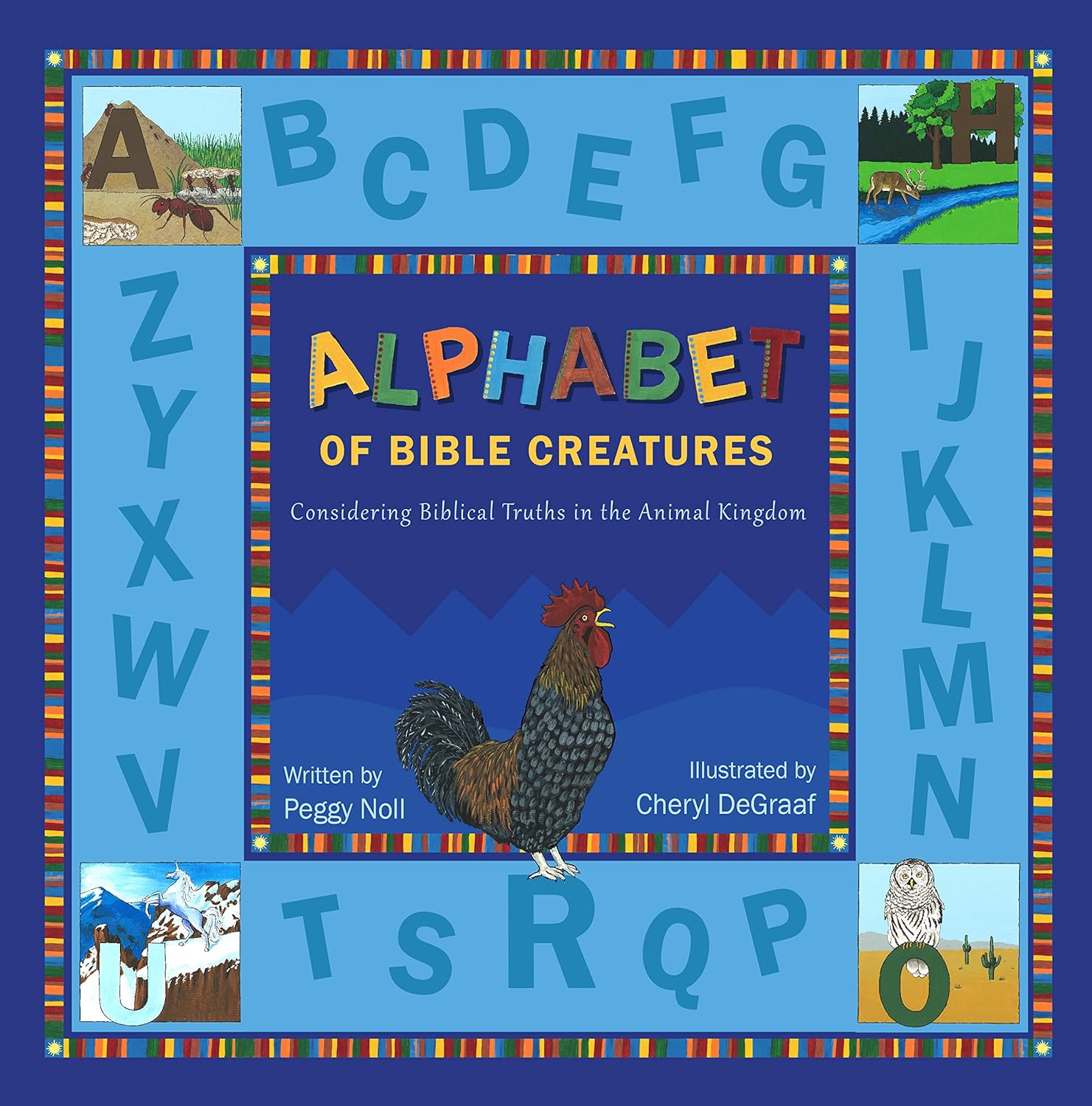 Alphabet of Bible Creatures: Peggy Noll, Cheryl DeGraaf: Amazon.com: Books