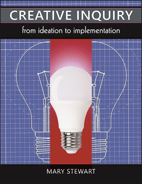 Amazon.com: Creative Inquiry: From Ideation to Implementation ...