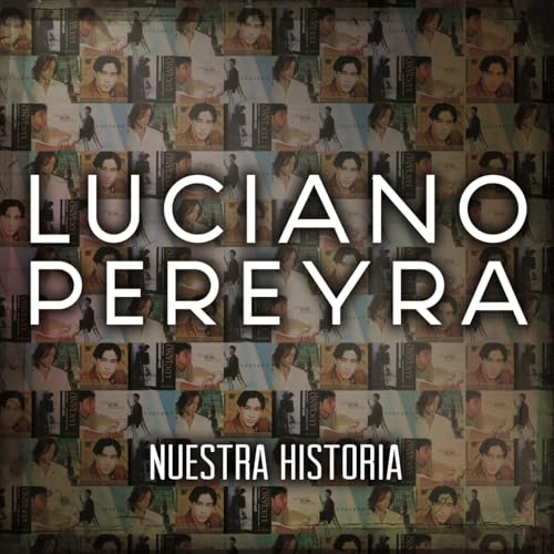 Me Gusta song by Luciano Pereyra from Nuestra Historia on Amazon Music